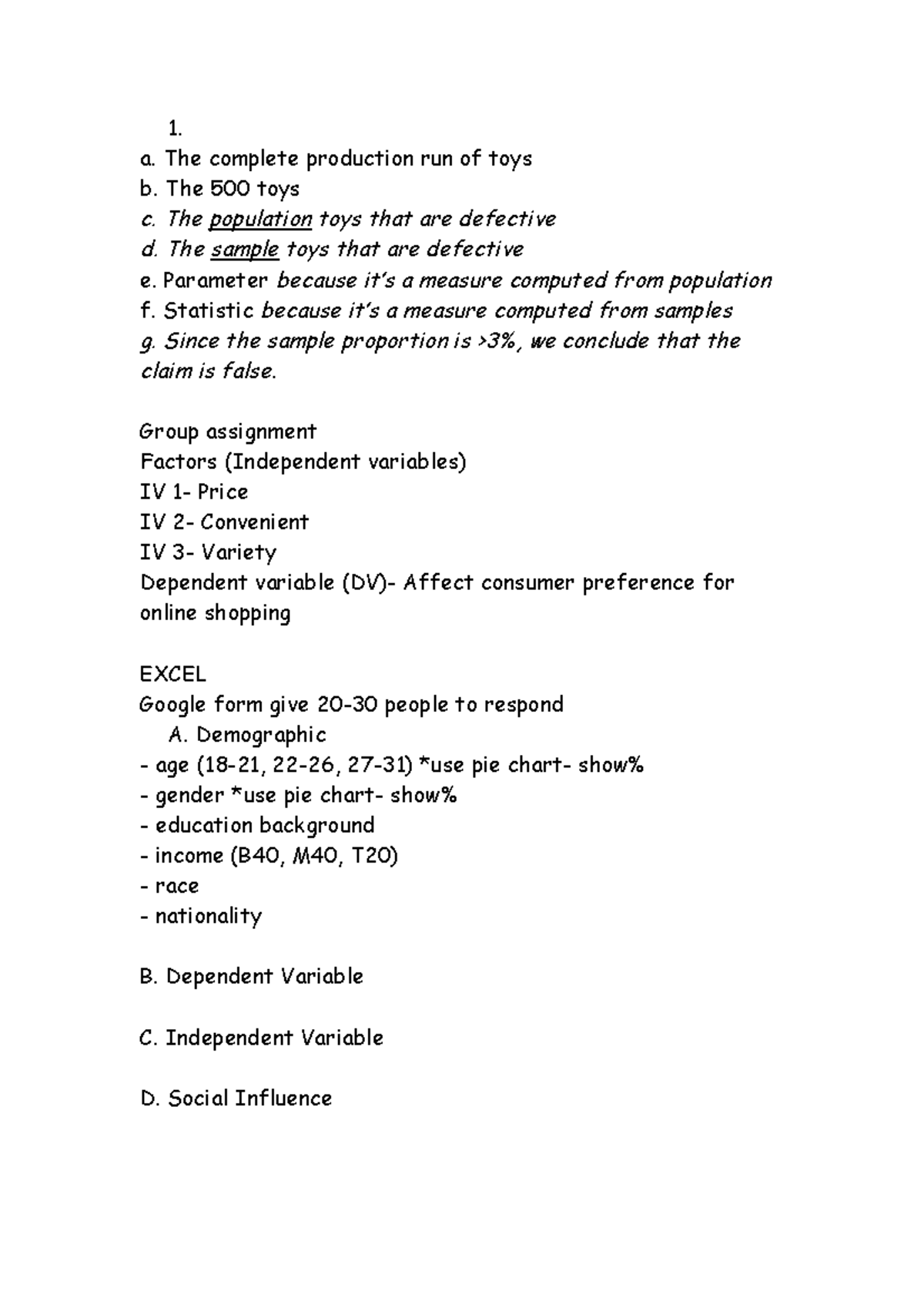 Business statistics tutorial 1 - 1. a. The complete production run of ...