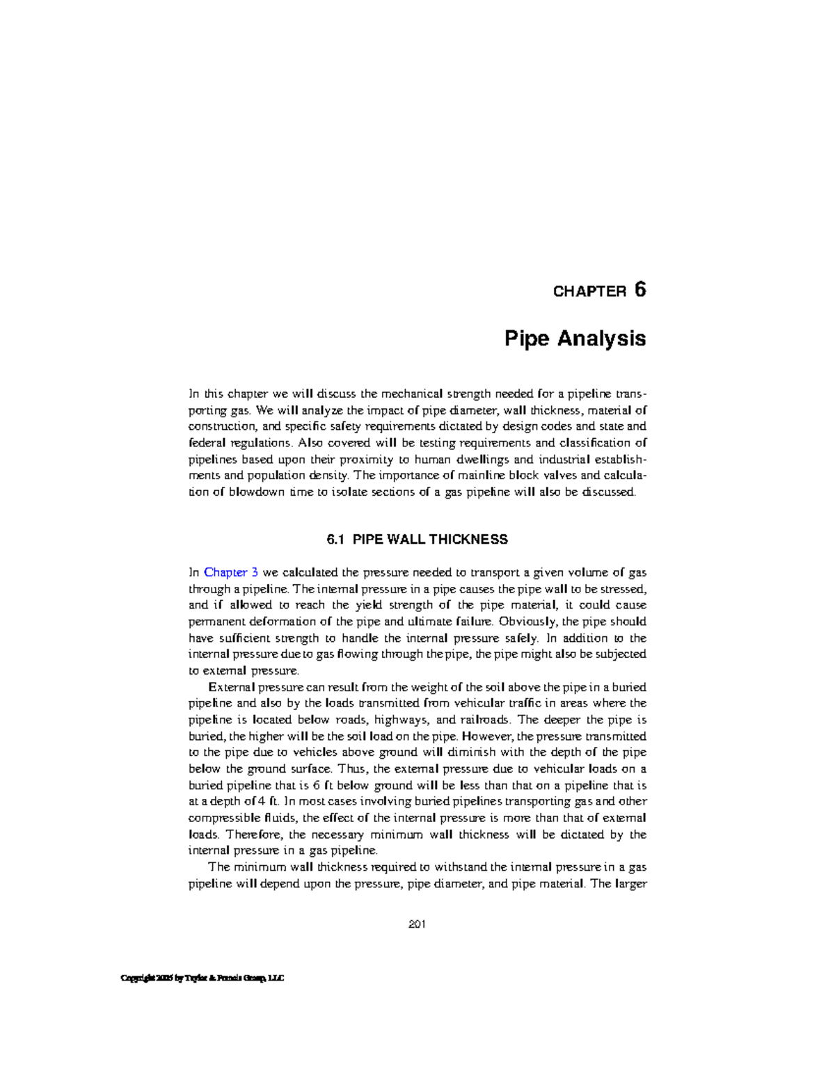 2785 CH06 - 666666 - 201 CHAPTER 6 Pipe Analysis In this chapter we will discuss the mechanical ...