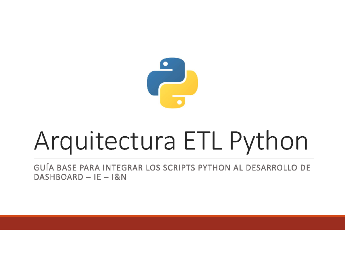 Arquitectura Python - IE - Arquitectura ETL Python GUÍA BASE PARA ...