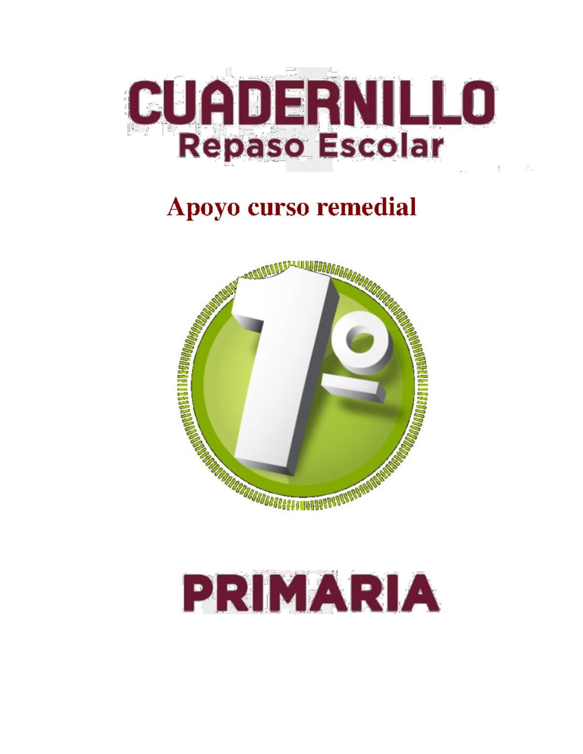 Cuadernillo de repaso primer grado elprofe 20 - Apoyo curso remedial ...