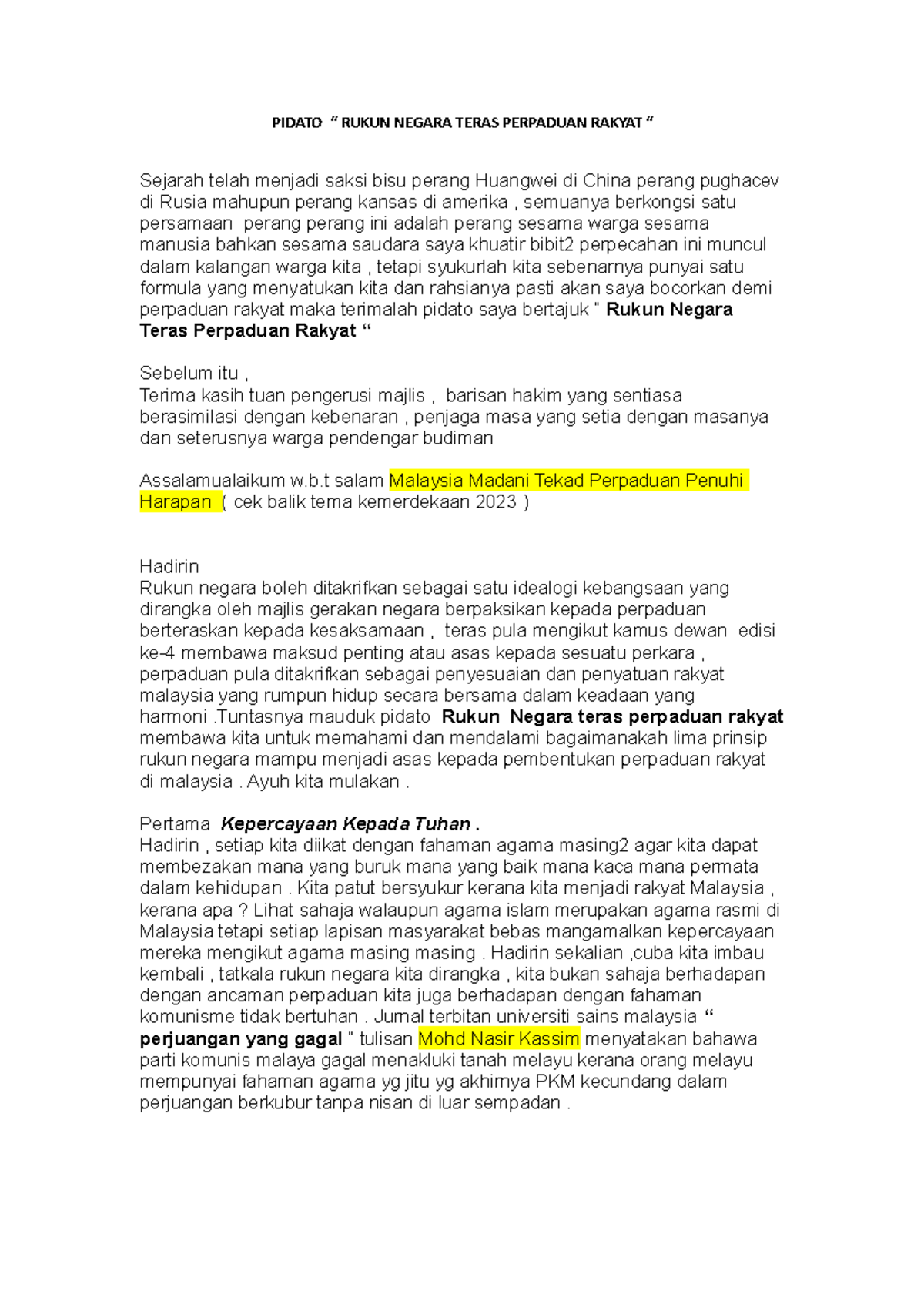 Teks pidato - PIDATO “ RUKUN NEGARA TERAS PERPADUAN RAKYAT “ Sejarah telah menjadi saksi bisu ...