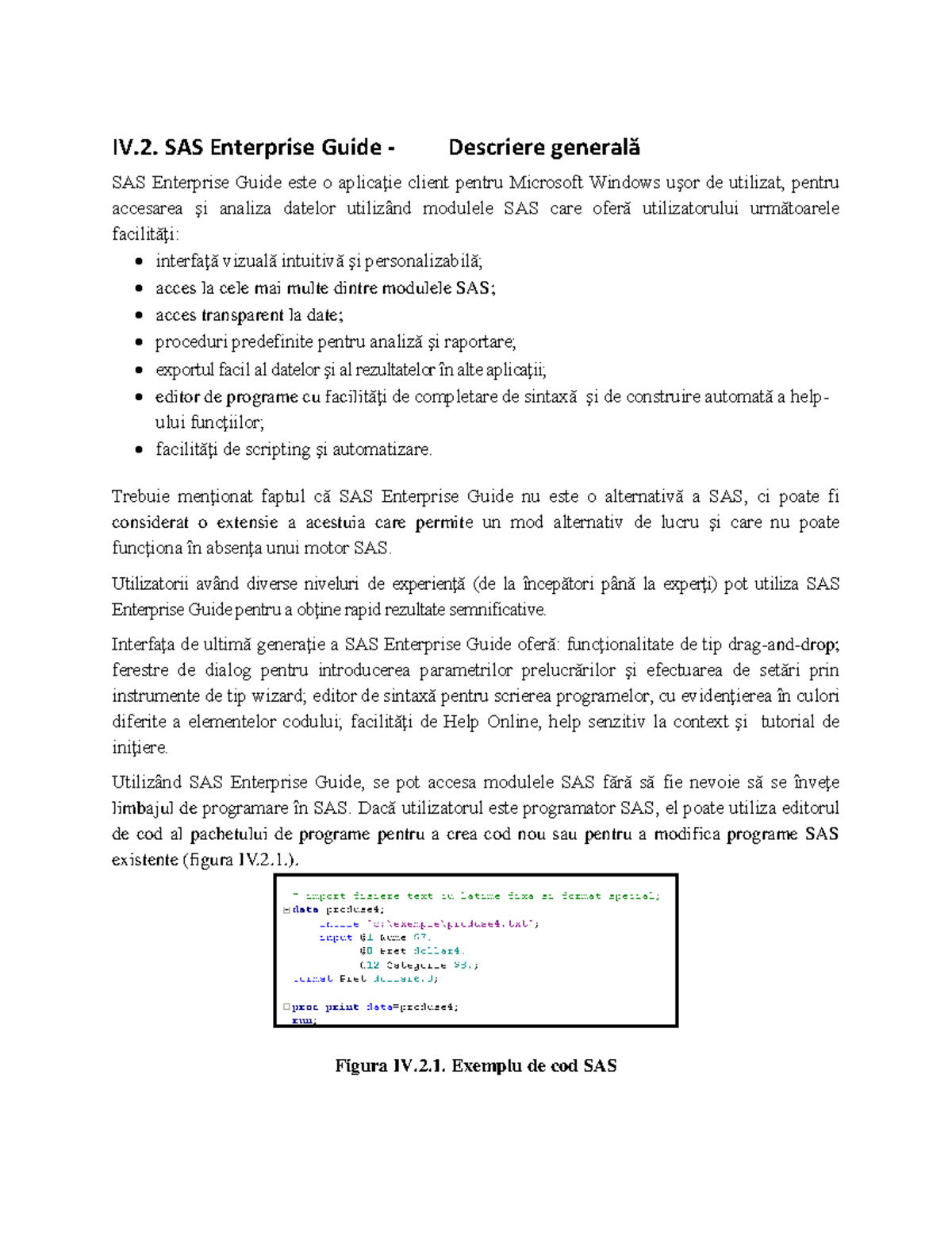 SAS Enterprise Guide 1 CURS CIBE - IV. SAS Enterprise Guide - Descriere ...