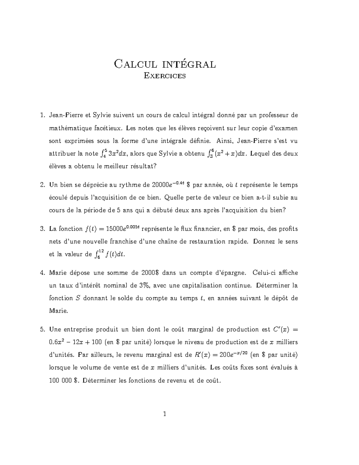 Exercices - Calcul int ́egral Exercices Jean-Pierre et Sylvie suivent un cours de calcul int ...