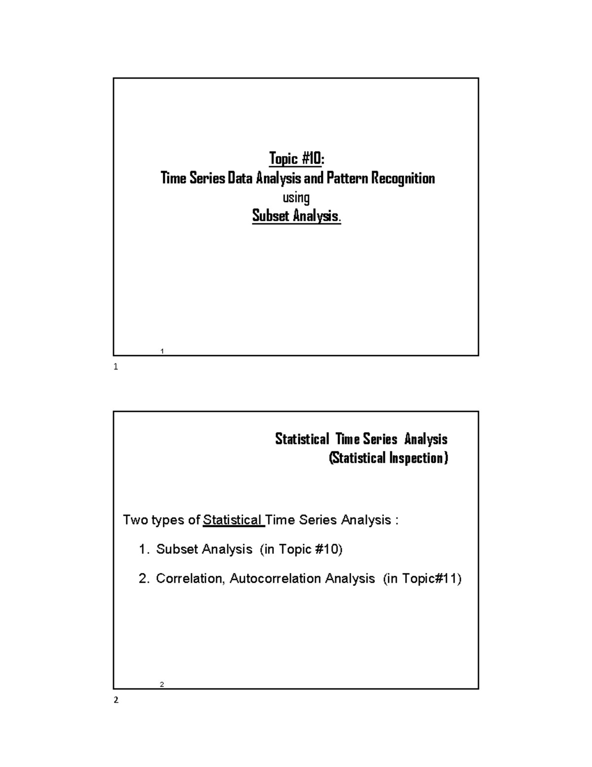 E481-Topic#10-Data Analysis-Subset Analysis-SP21 - 1 Topic #10: Time ...