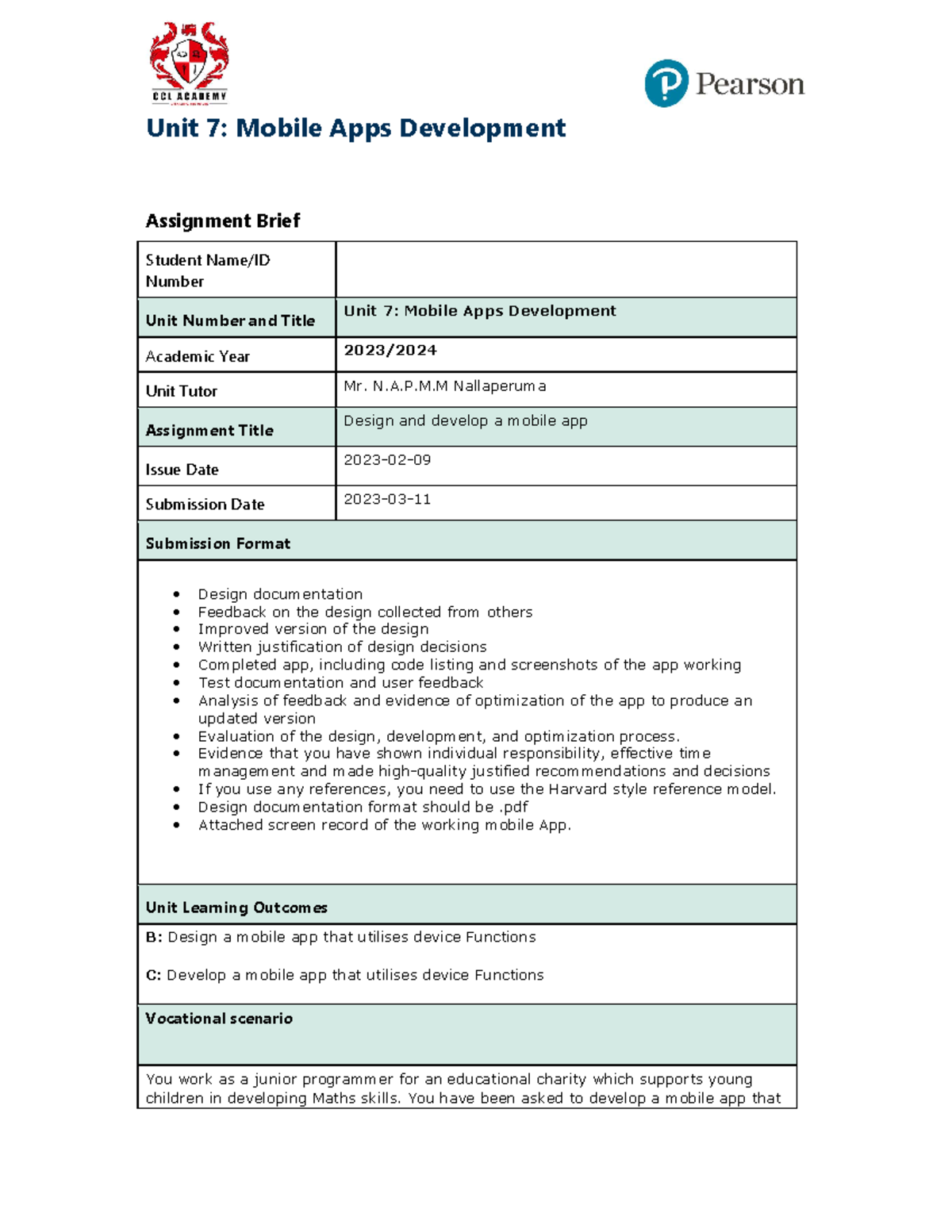 BTEC Level 3 Unit 7 Assignment 2 - Unit 7: Mobile Apps Development Assignment Brief Student Name ...