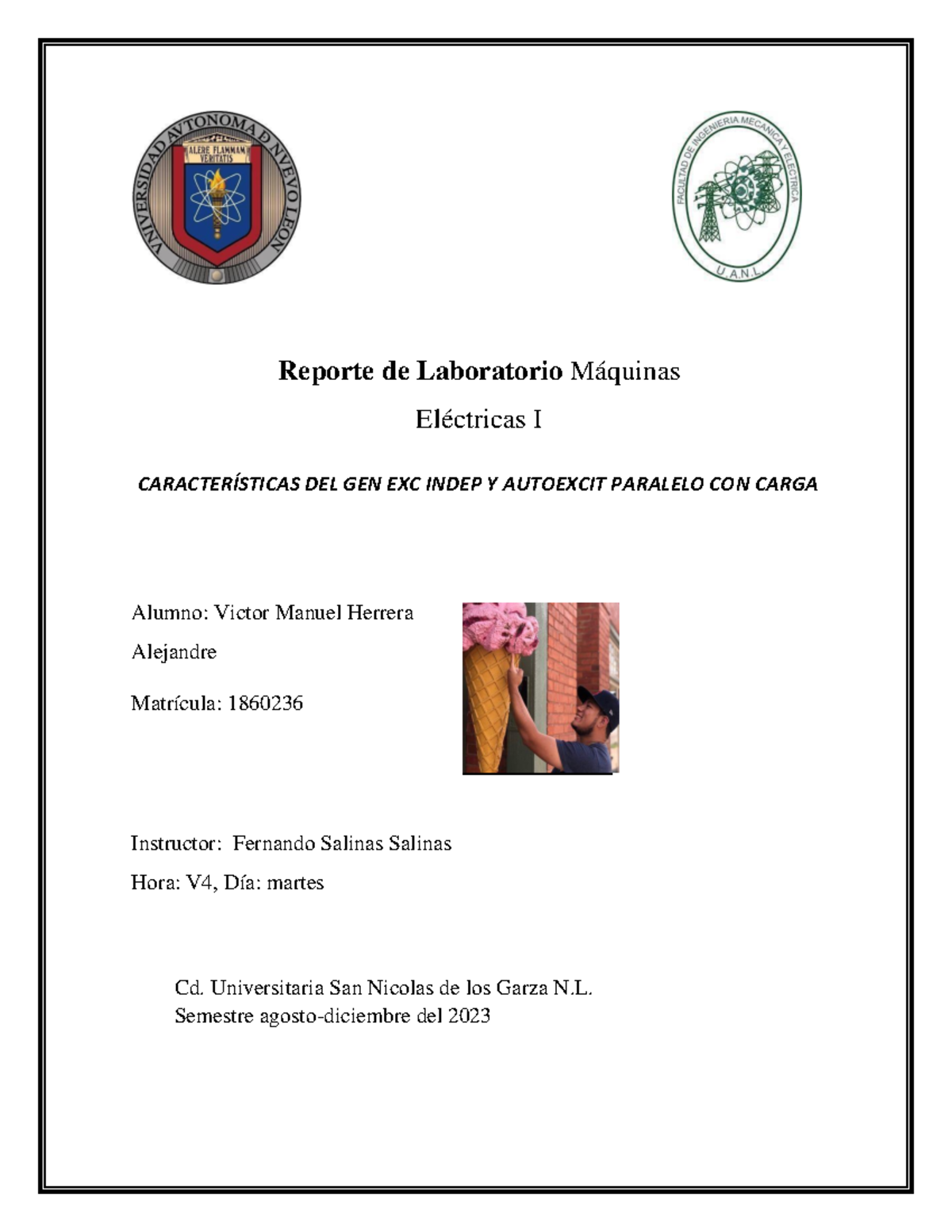 Lab Maquinas 1 practica 7 Victor Herrera - Reporte de Laboratorio Máquinas Eléctricas I - Studocu