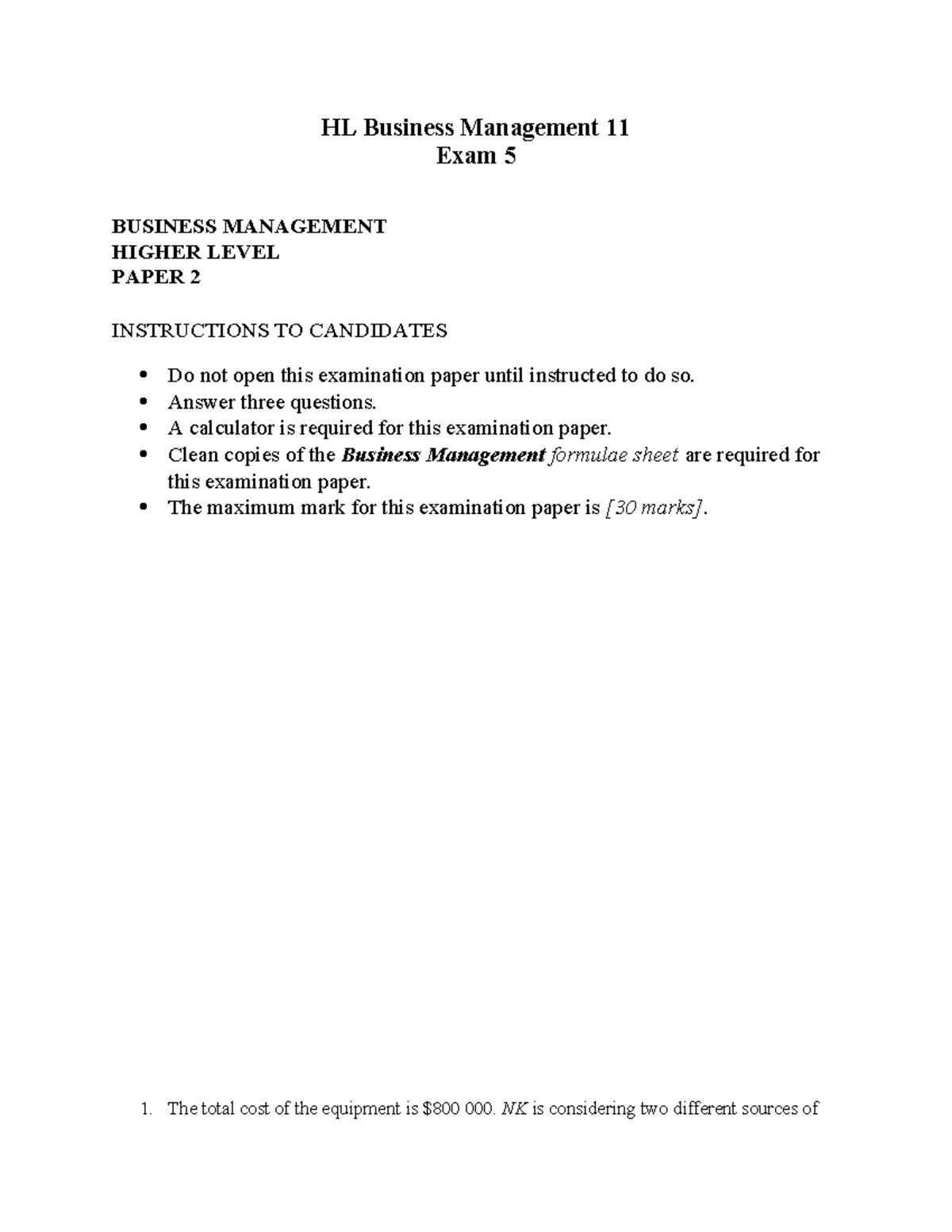 HL Business Management 11 Exam 5 - Answer three questions. A calculator ...