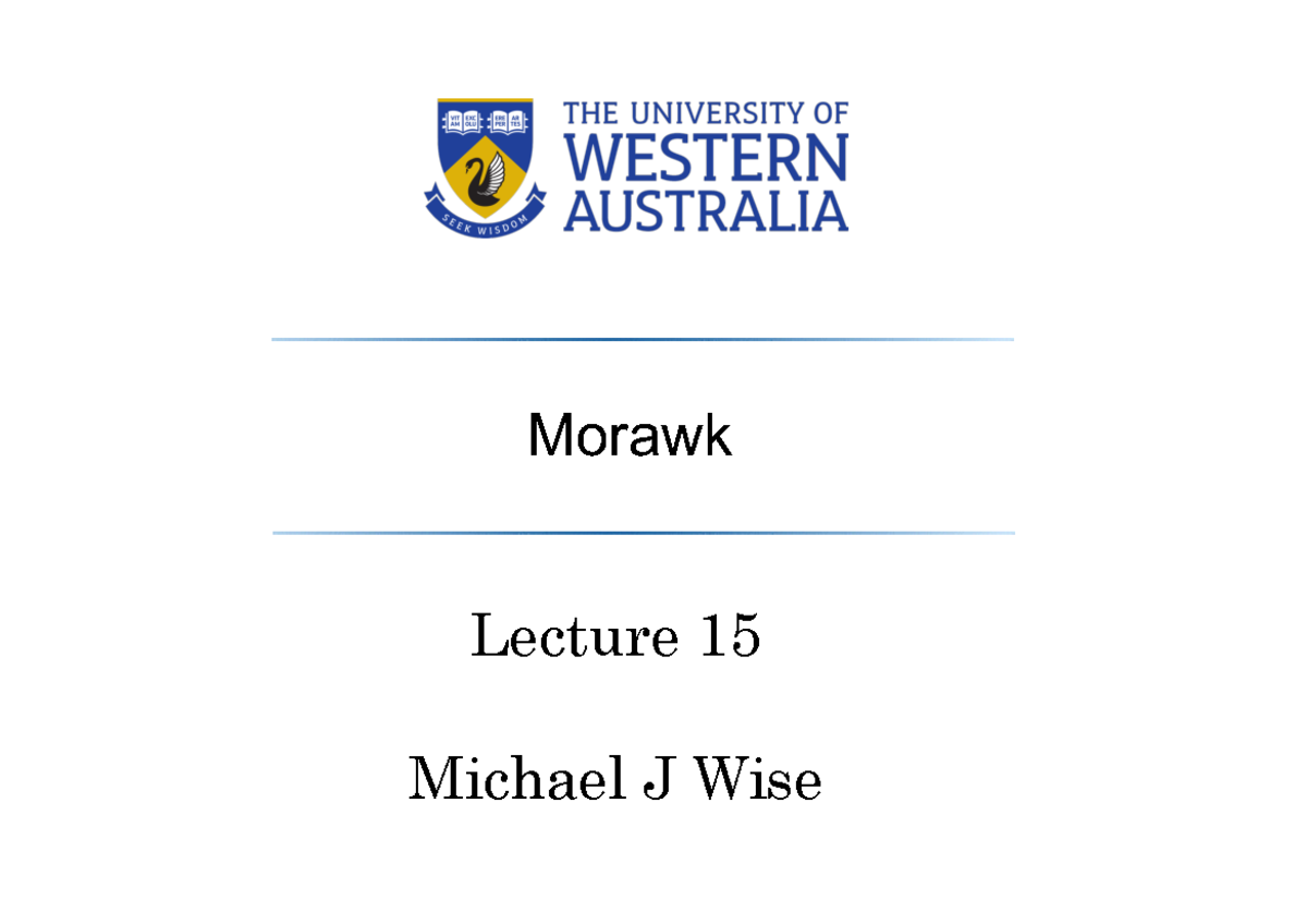 L15 awk 3 - aaa - Morawk Lecture 15 Michael J Wise Urk ... Morawk ...