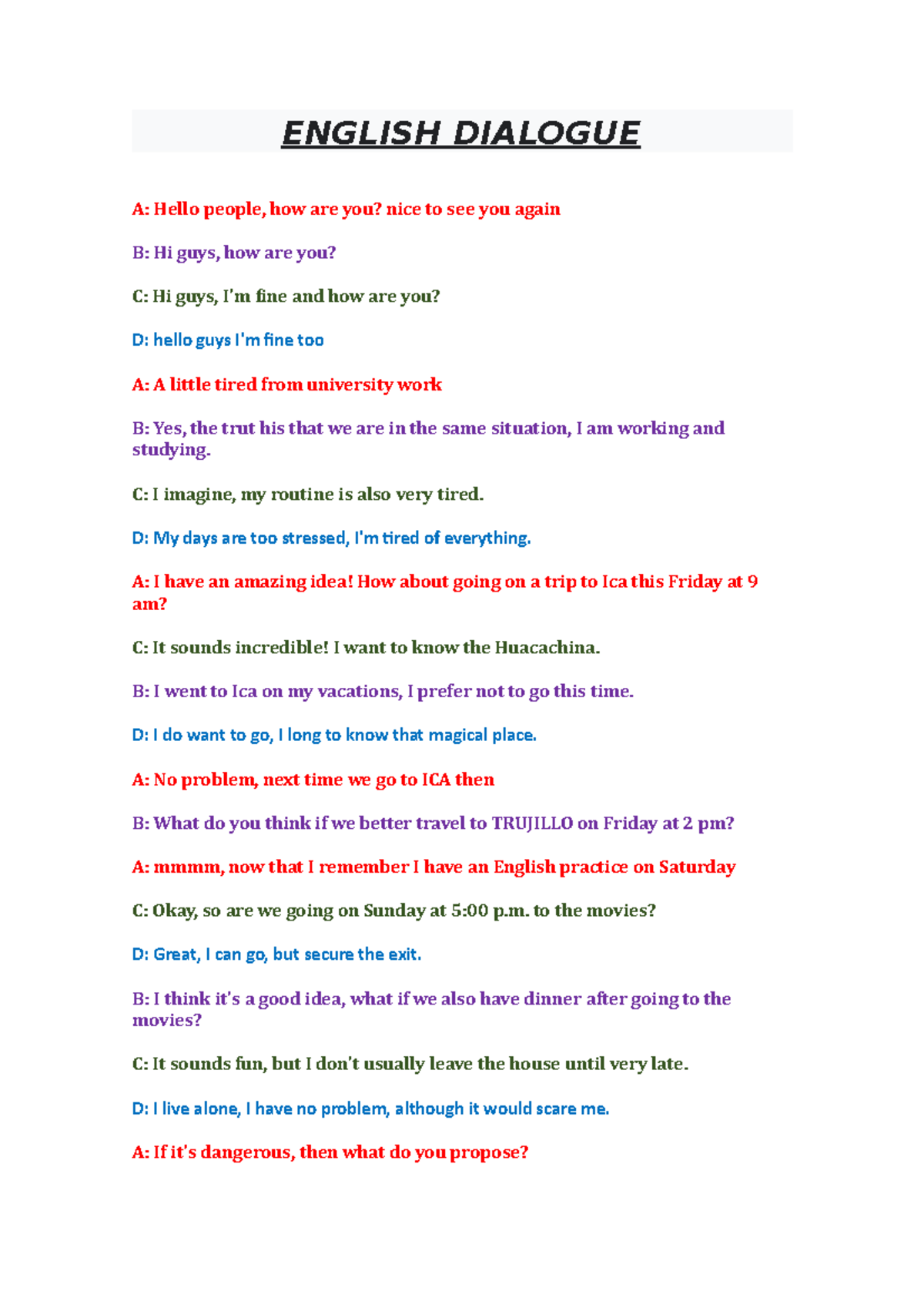 English Dialogue - SEMANA 4 - ENGLISH DIALOGUE A: Hello people, how are ...