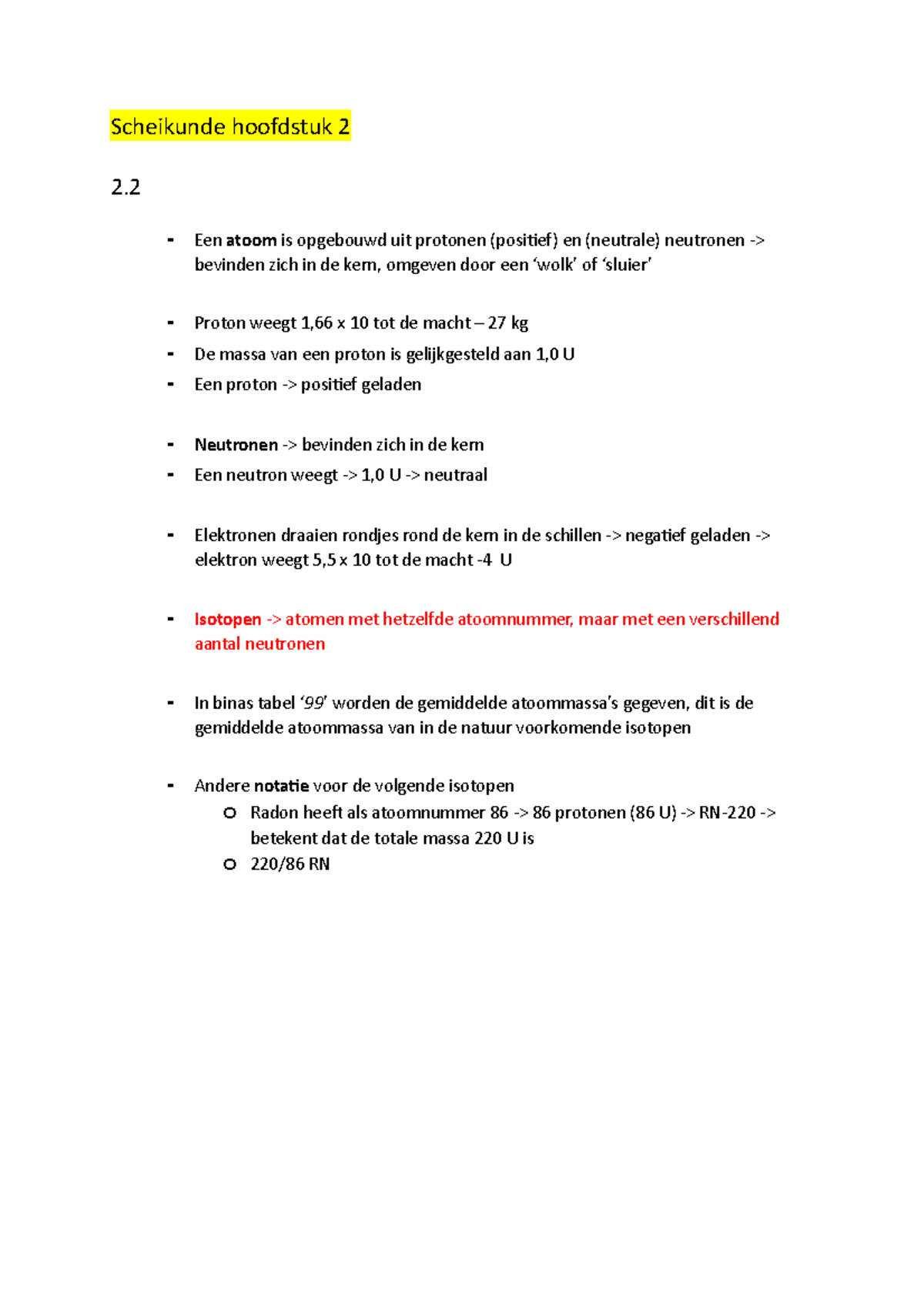 Scheikunde hoofdstuk 2 - Een atoom is opgebouwd uit protonen (positief ...