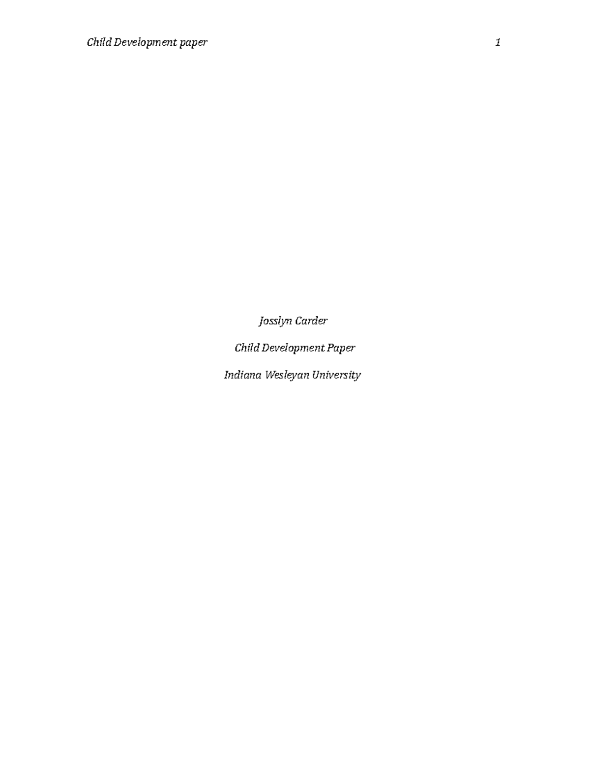 Child develoment paper- final - Josslyn Carder Child Development Paper ...