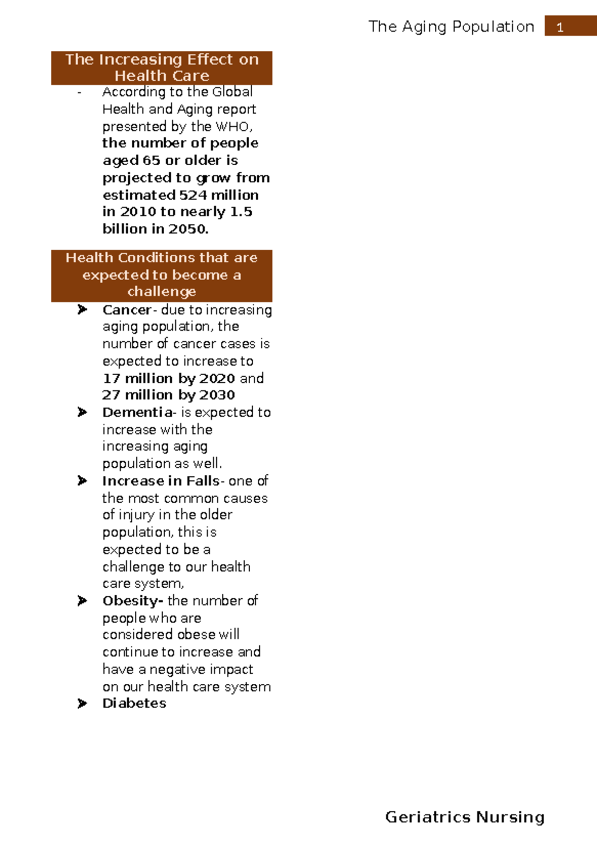 Geria 2 - The Aging Population 1 The Increasing Effect on Health Care - According to the Global ...