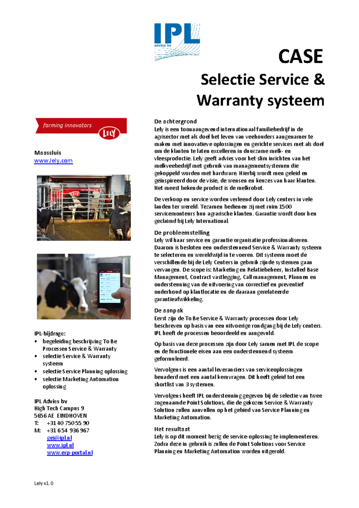 IPL Advies Case Lely v1.2 def - CASE Lely v1. Maassluis lely IPL-bijdrage: begeleiding ...