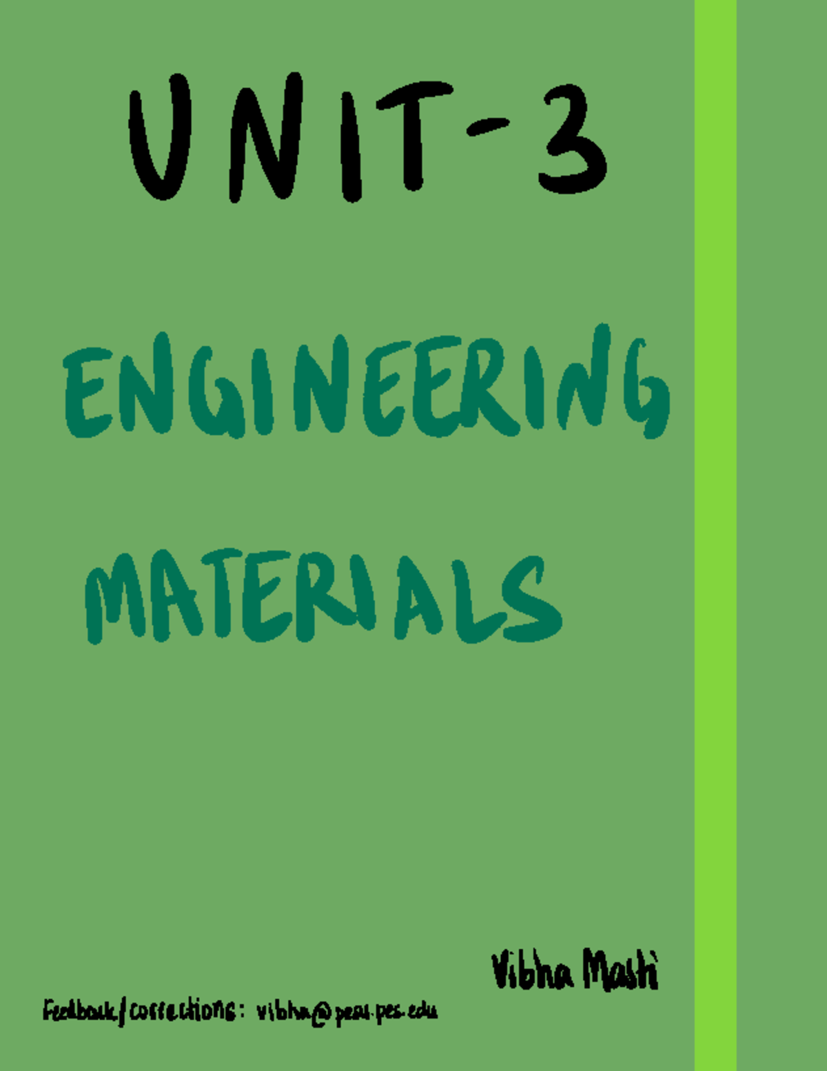 Engineering Materials (Parts) - UNIT- ENGINEERING MATERIALS Feedbacklcorrectionsivibha@pesu.pes ...