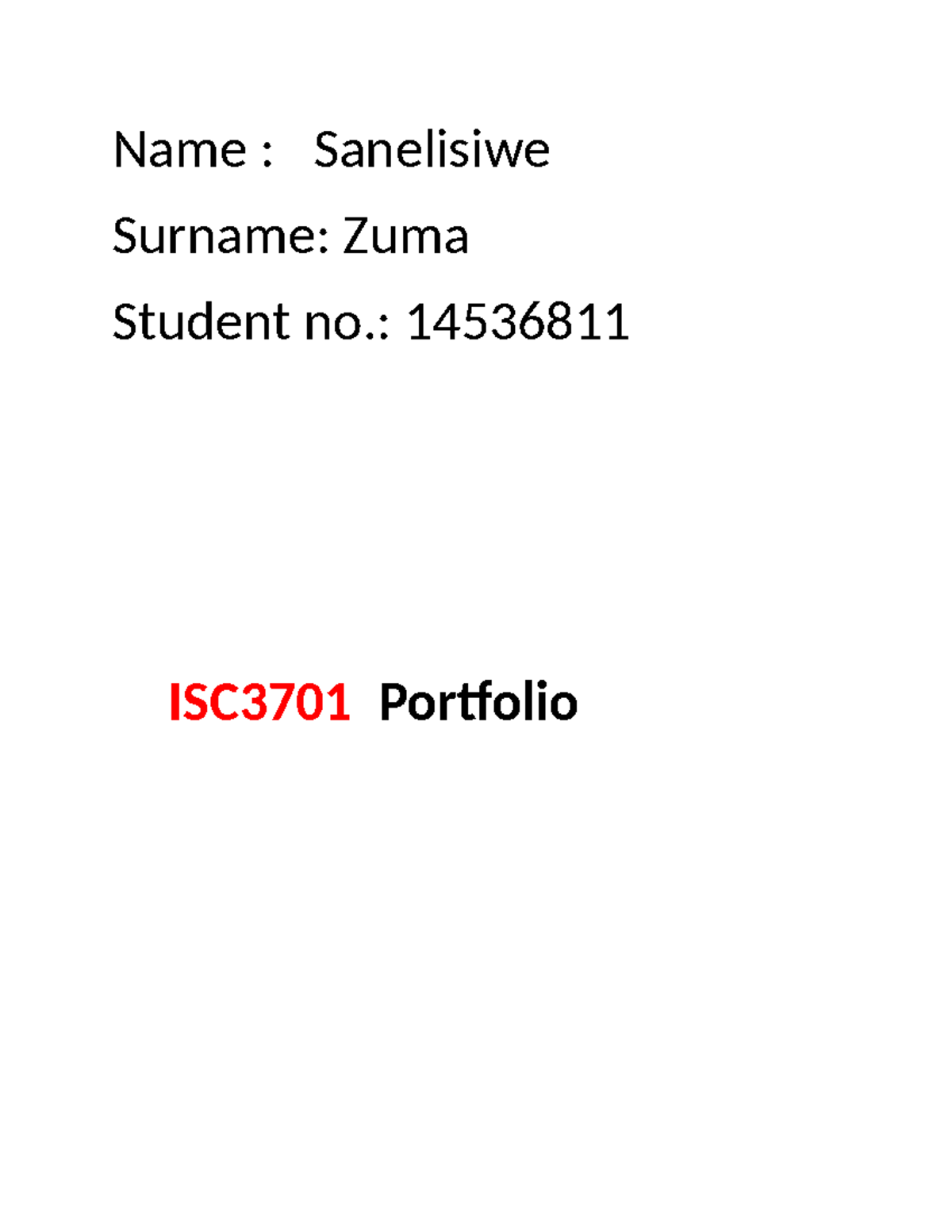 ISC3701 Portfolio 2023 - Name : Sanelisiwe Surname: Zuma Student no ...