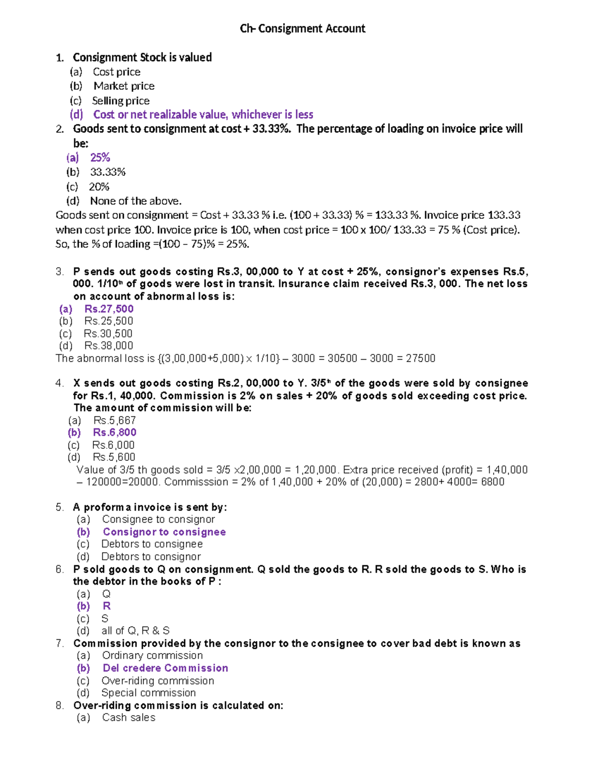 Unit 1 MCQs (Specialised accounting) - Ch- Consignment Account 1. Consignment Stock is valued (a ...