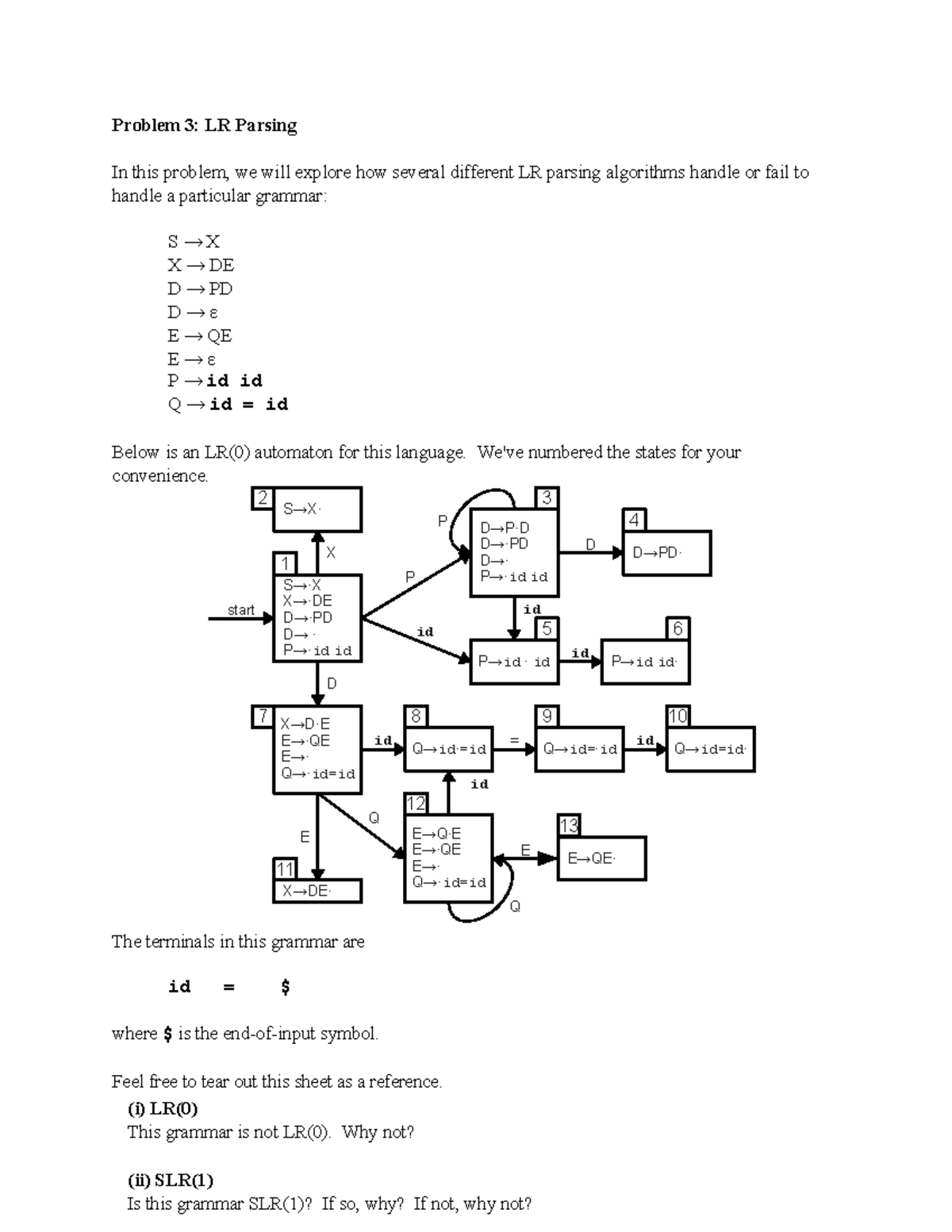 1 SLR - 1 SLR - In this problem, we will explore how several different LR parsing algorithms ...