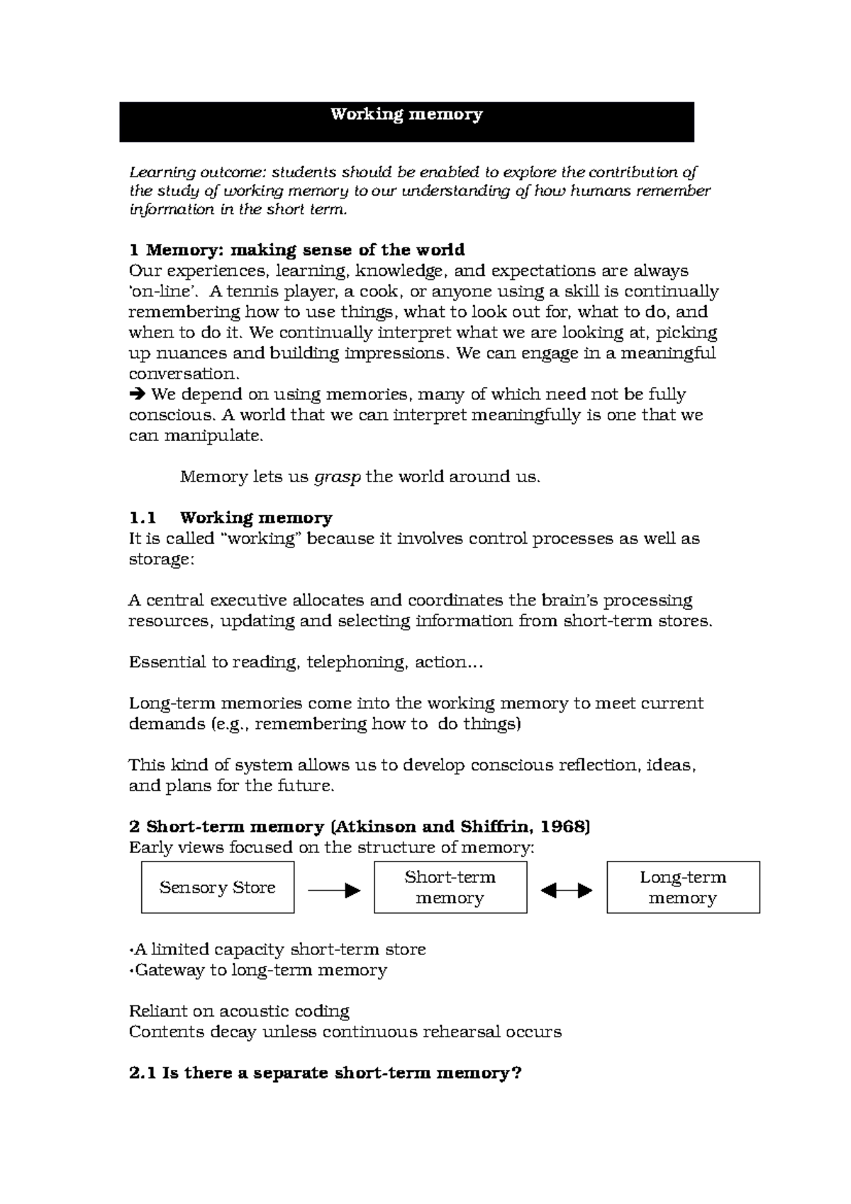 Working memory notes - Sensory Store Short-term memory Long-term memory ...