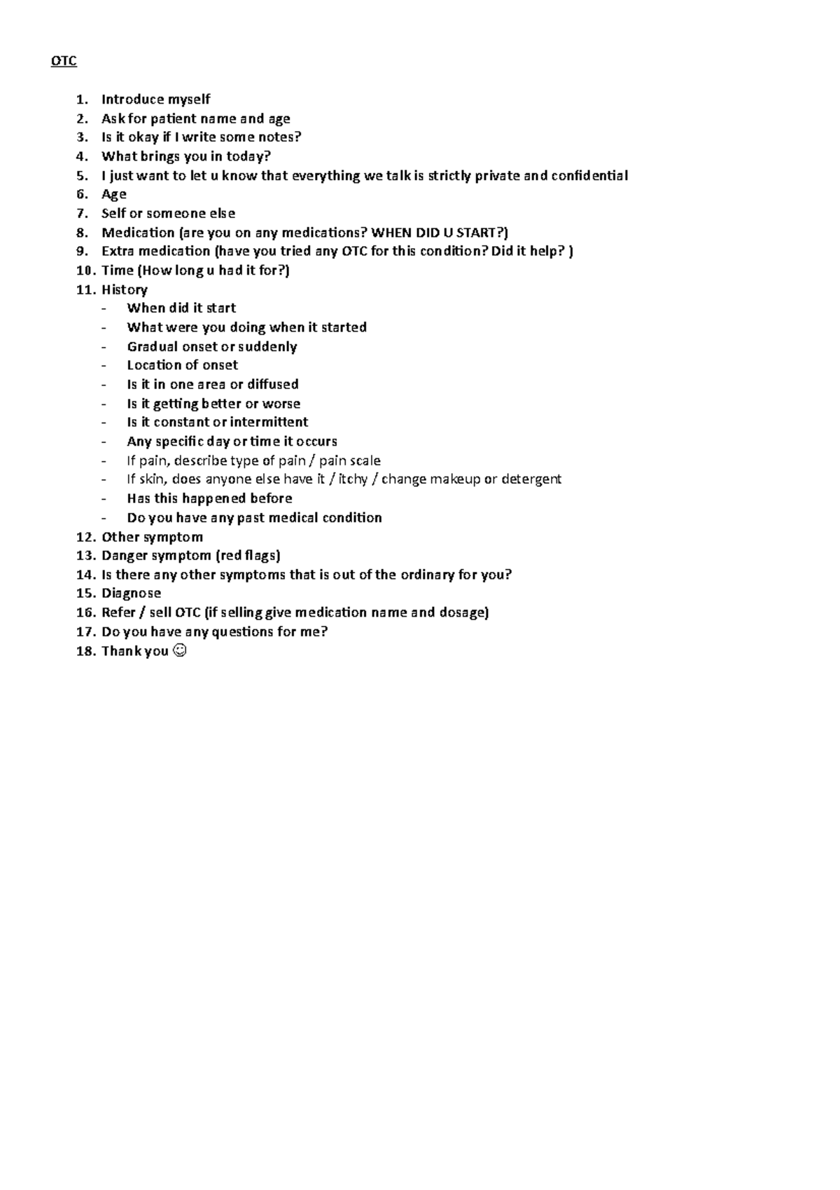 OSCE - OSCE notes - OTC 1. Introduce myself 2. Ask for patient name and ...