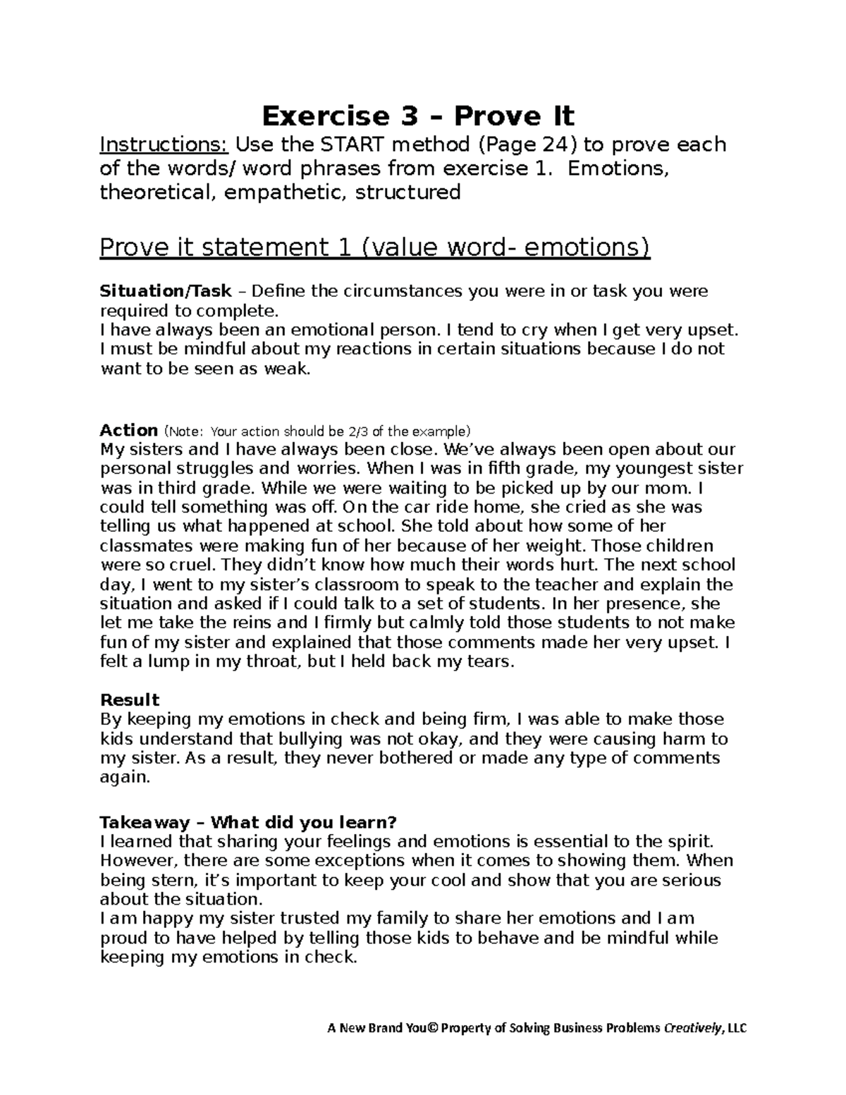 Exercise 3 Template with Responses - Exercise 3 – Prove It Instructions: Use the START method ...