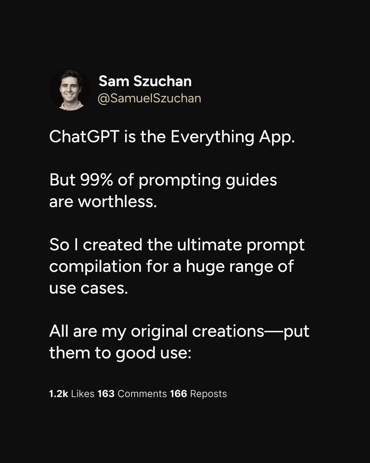 Chatgpt Prompt by Sam Szuchan - ChatGPT is the Everything App. But 99% of prompting guidesare ...