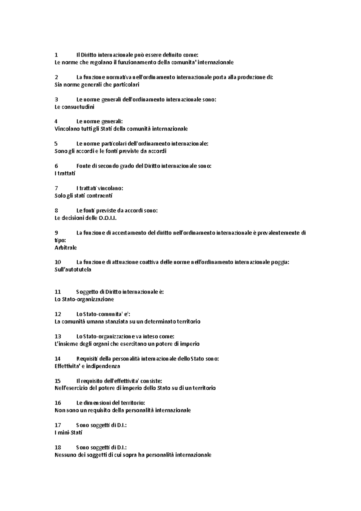 QUIZ Diritto Internazionale - 1 Il Diritto internazionale può essere definito come: Le norme che ...