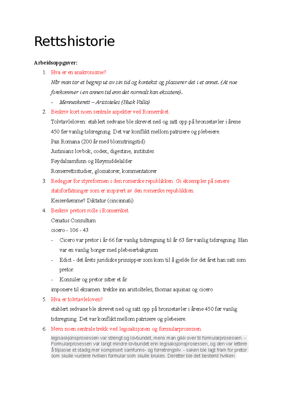 48 Arbeidsoppgaver-Rettshistorie - Rettshistorie Arbeidsoppgaver: 1. Hva er en anakronisme? Når ...