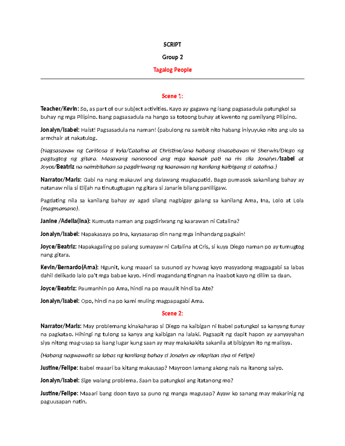 Draft- Script-GE11 - CAW - SCRIPT Group 2 Tagalog People Scene 1: Teacher/Kevin: So, as part of ...