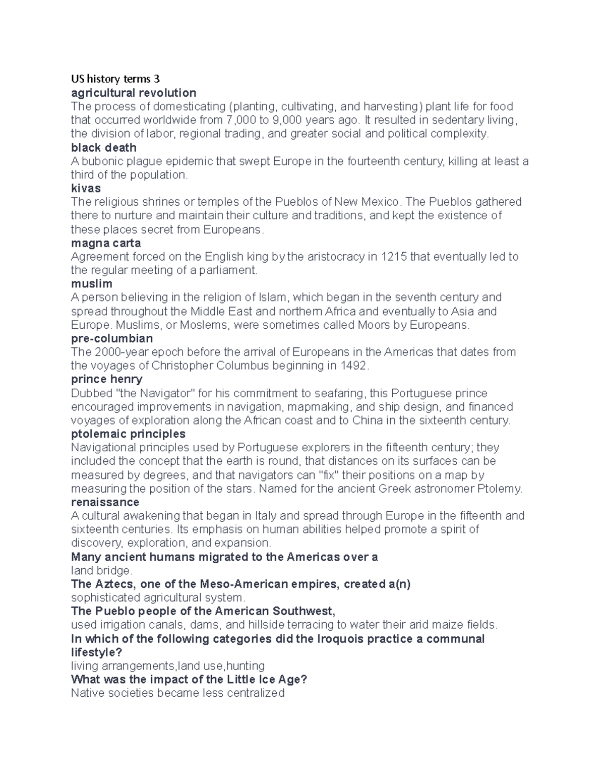 US history terms 3 - It resulted in sedentary living, the division of ...