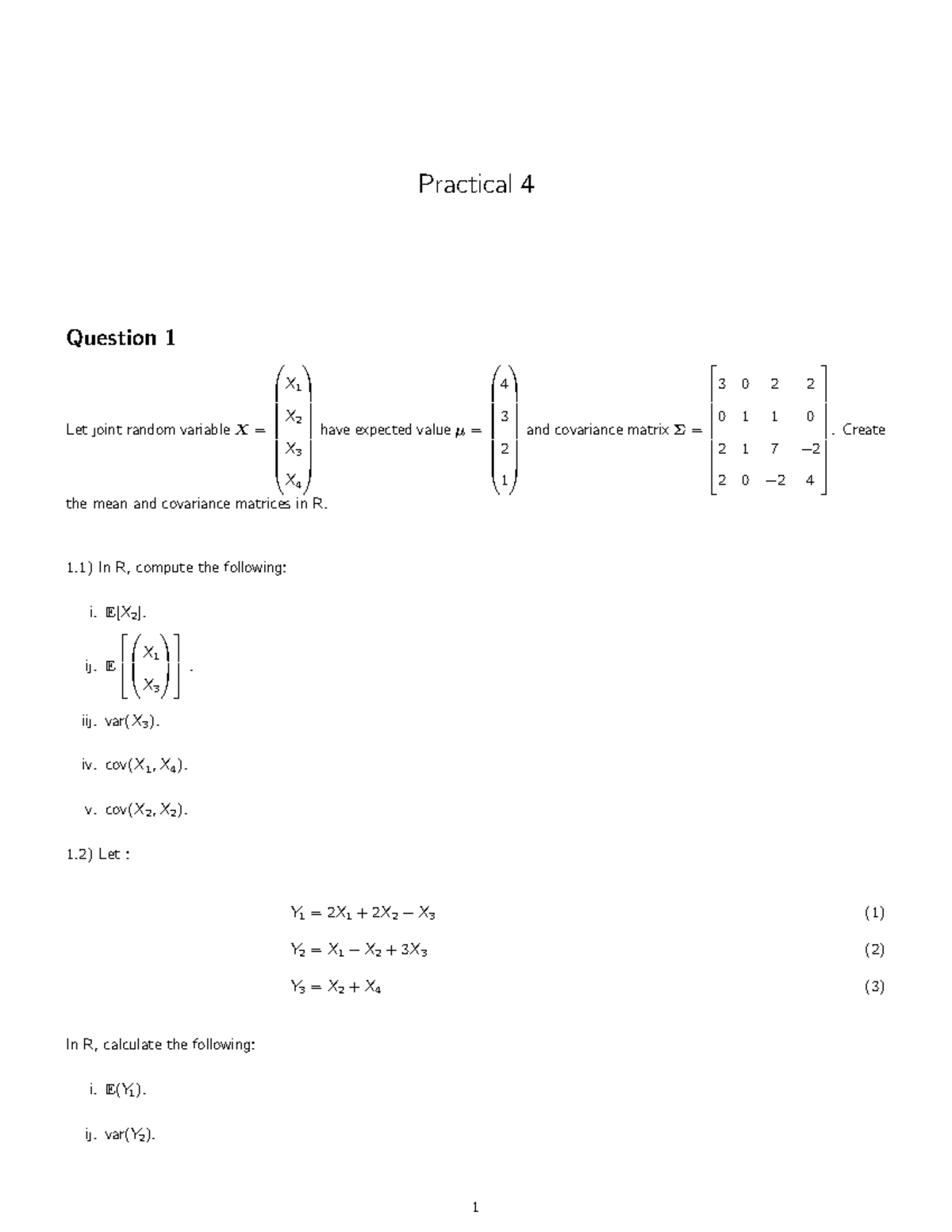 Practical 4 - Practical 4 Question 1 Let joint random variable X = X 1 X 2 X 3 X - Studocu