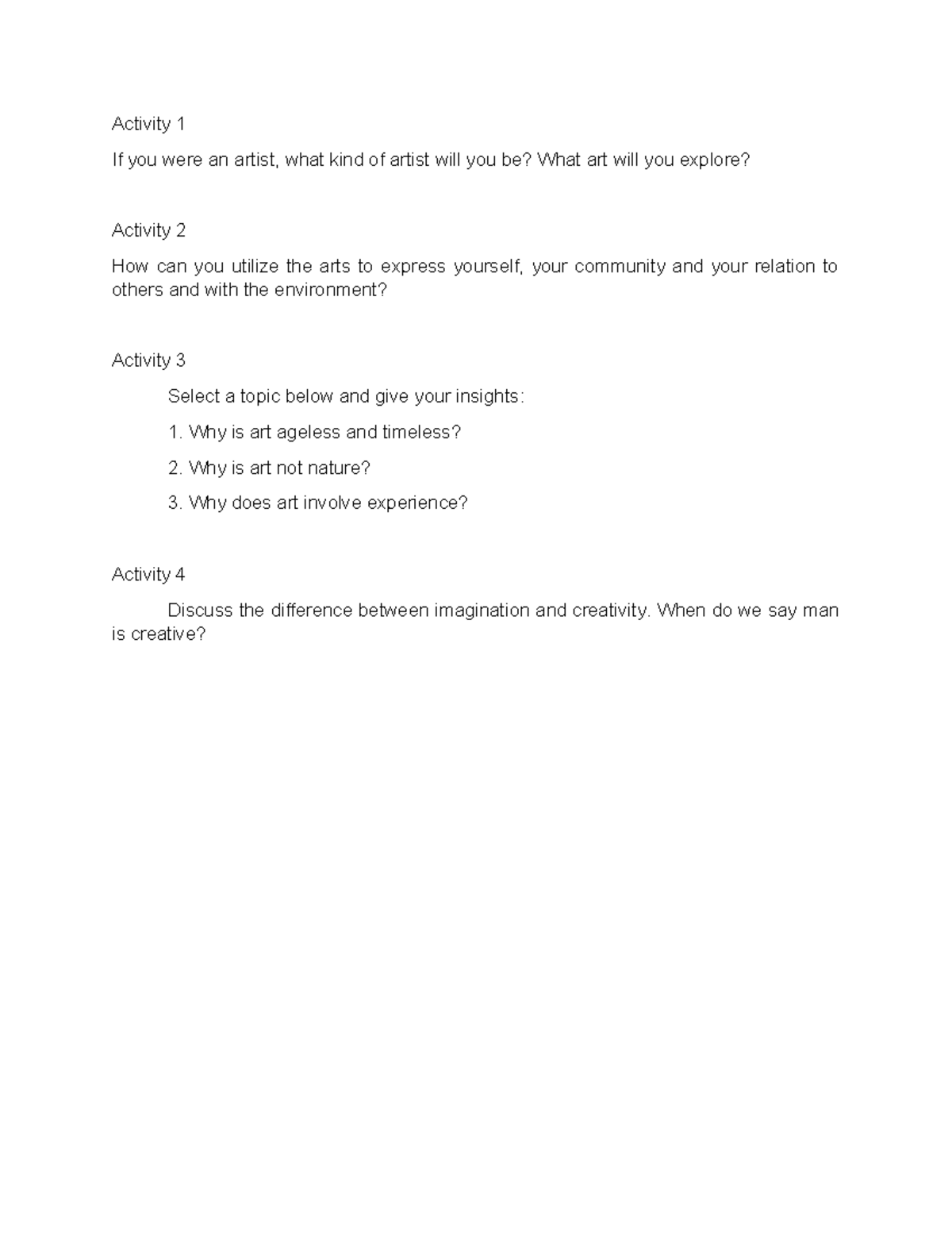 Assignment 2 - Question - Activity 1 If you were an artist, what kind ...