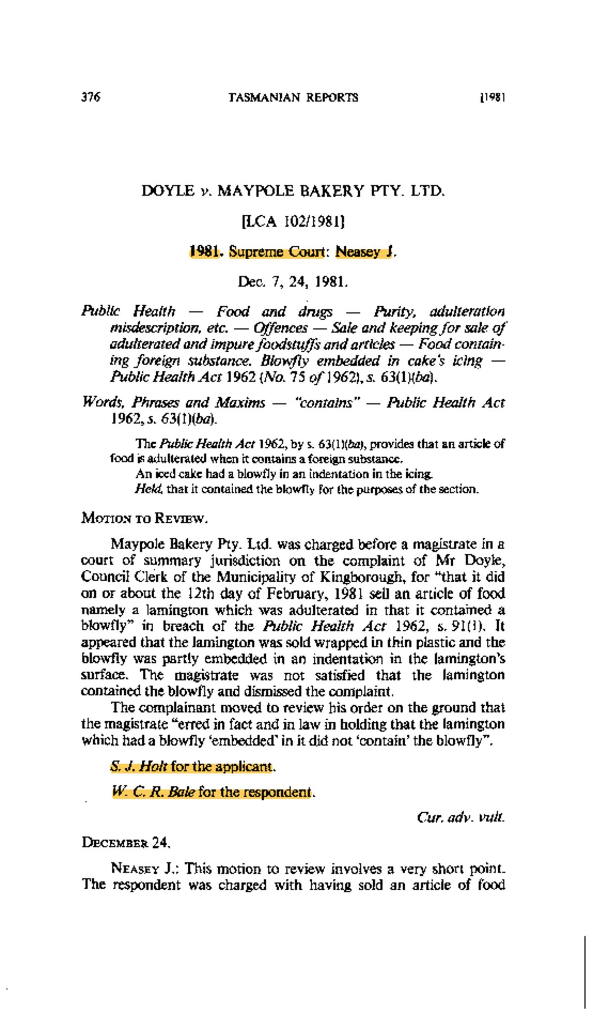 Doyle v Maypole Bakery Pty Ltd [1981] Tas R 376 - 376 TASMANIAN REPORTS ...