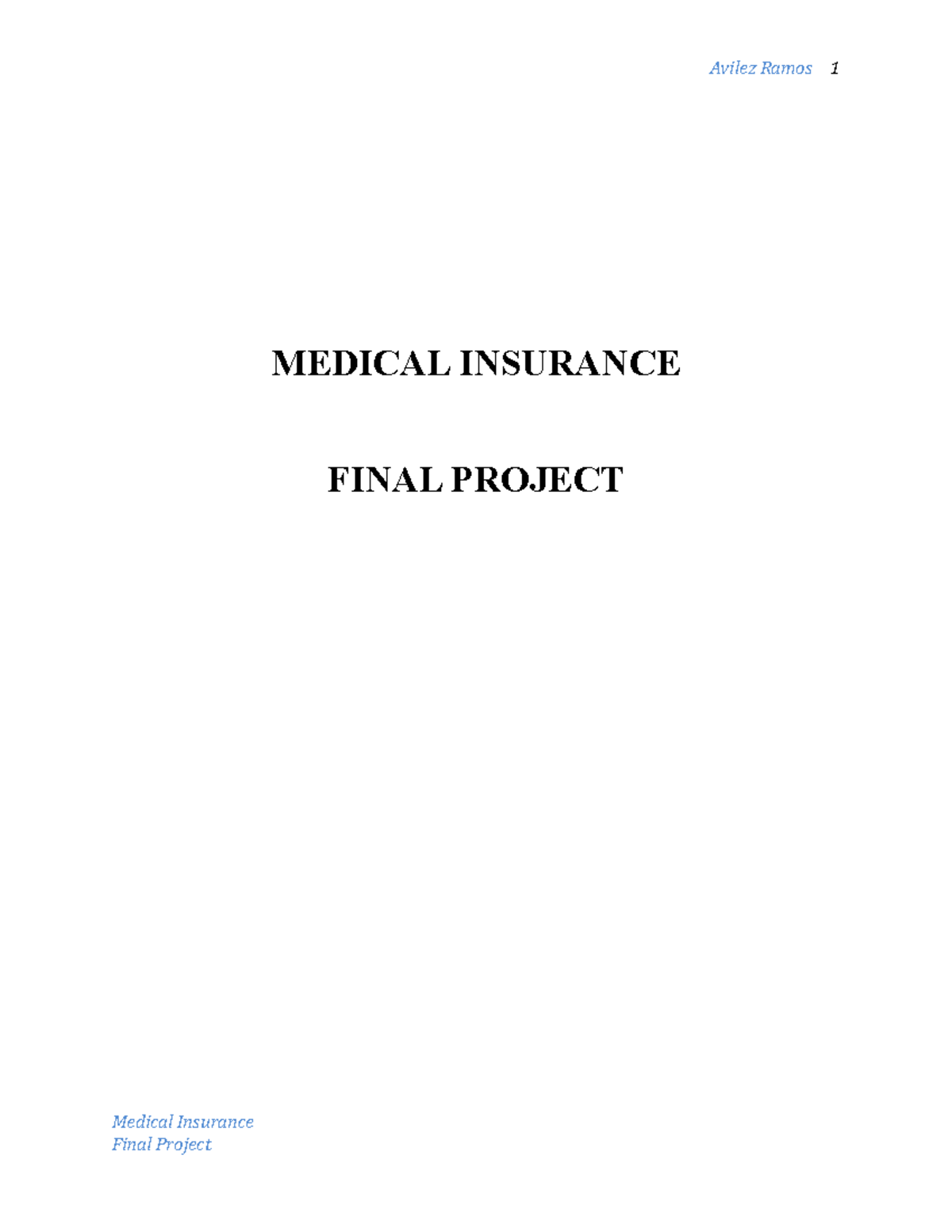 Final Project Medical Insurance, good understanding. - Avilez Ramos 1 ...