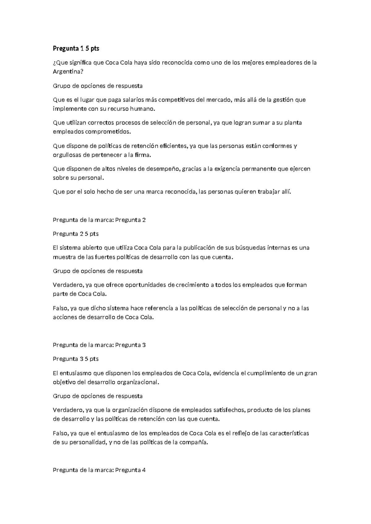 RRHH ADMINISTRACION - Pregunta 1 5 pts ¿Que significa que Coca Cola ...