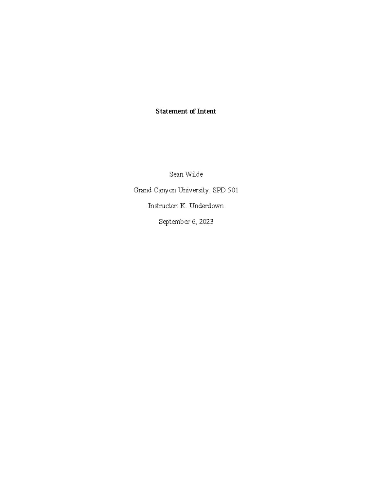 Statement of Intent - Essay - Statement of Intent Sean Wilde Grand ...