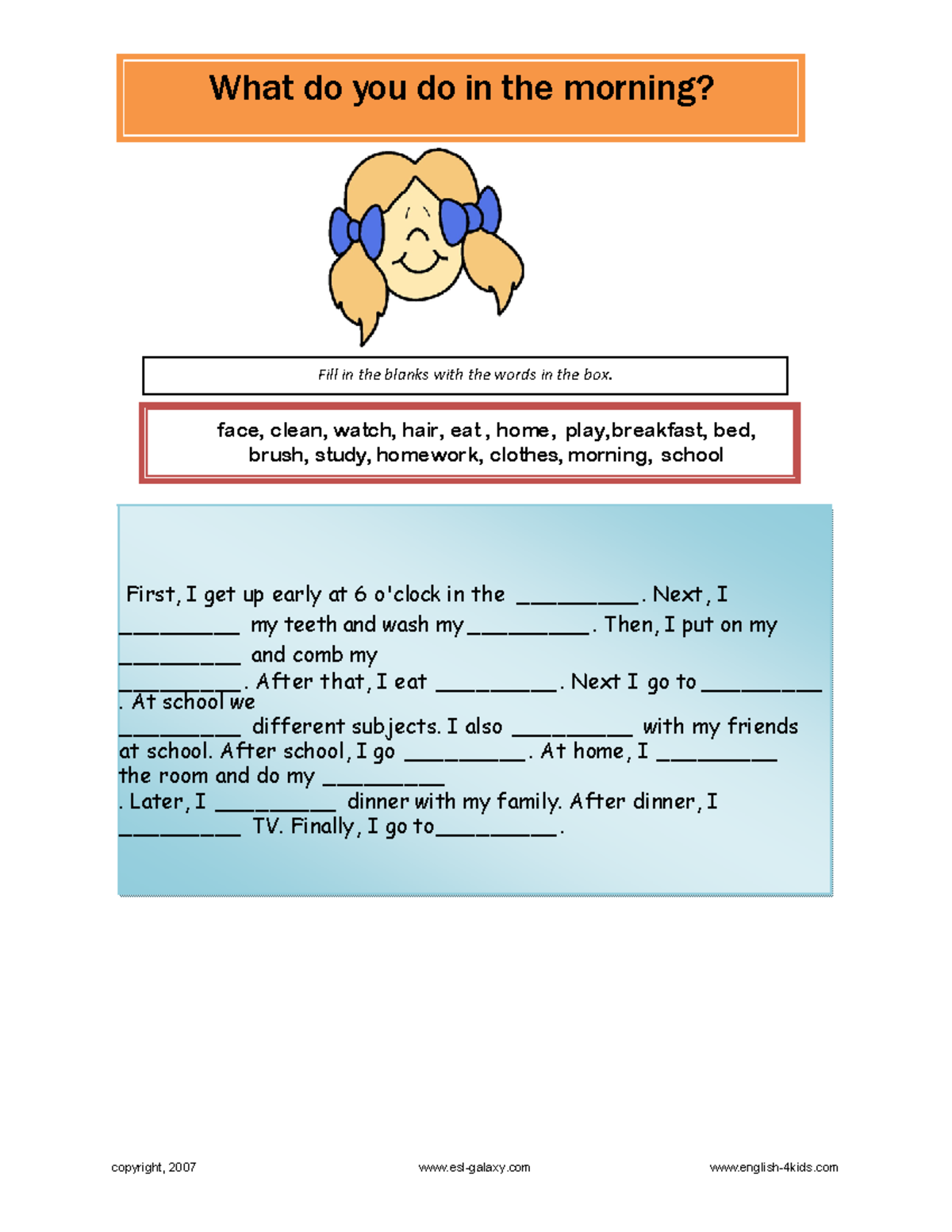 Morning routine - apuntes - What do you do in the morning? First, I get ...