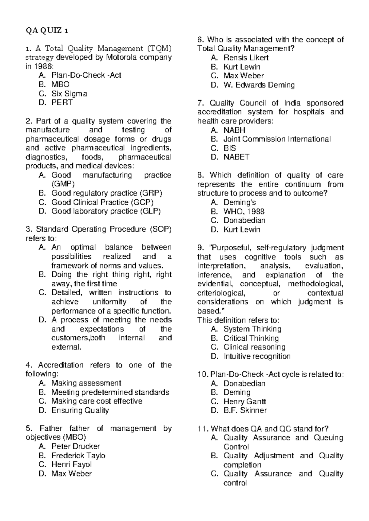 QA Practice EXAM - QA QUIZ 1 A Total Quality Management (TQM) strategy developed by Motorola ...