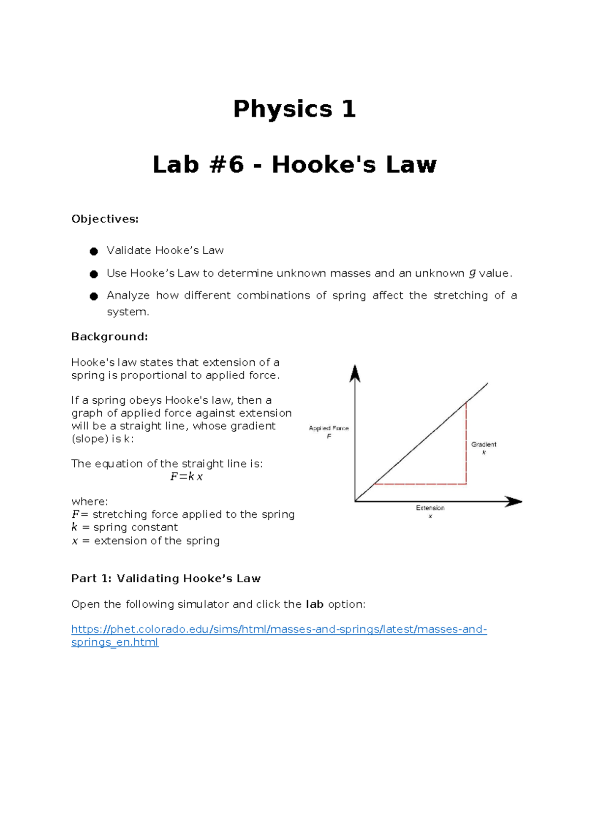 Lab #6 Hooke's Law PHYS 1604 - Physics 1 Lab #6 - Hooke's Law ...