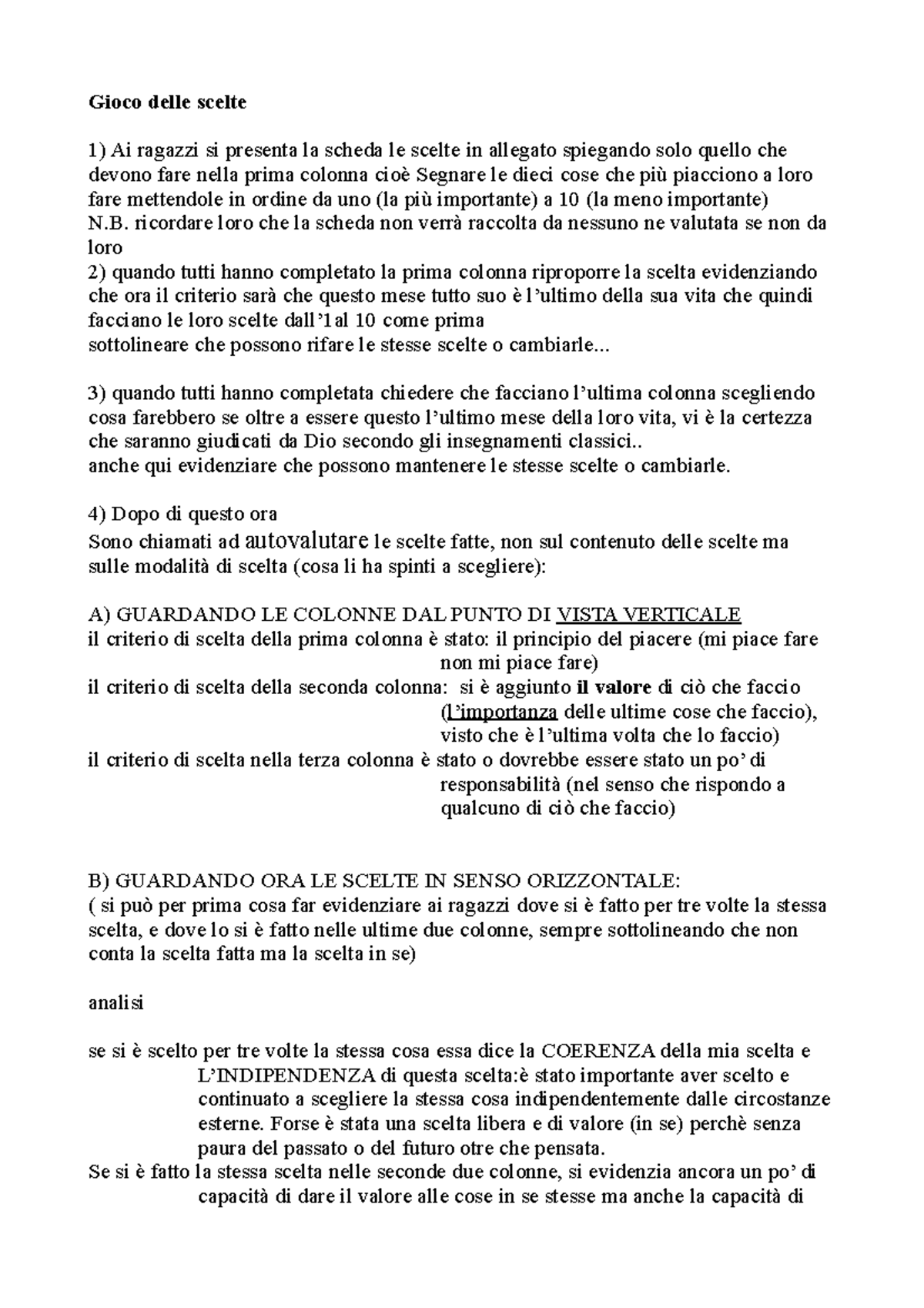 Gioco delle scelte - Gioco delle scelte Ai ragazzi si presenta la ...