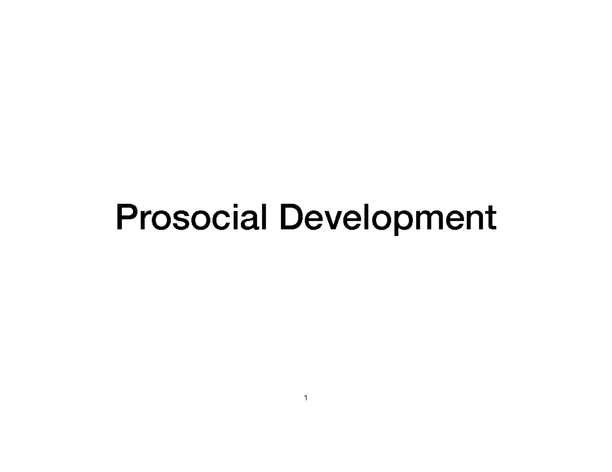 Nov29 Prosocial Development - Prosocial Development Group Assignment #5 ... Nov29 Prosocial Development - Prosocial Development Group Assignment #5 ...