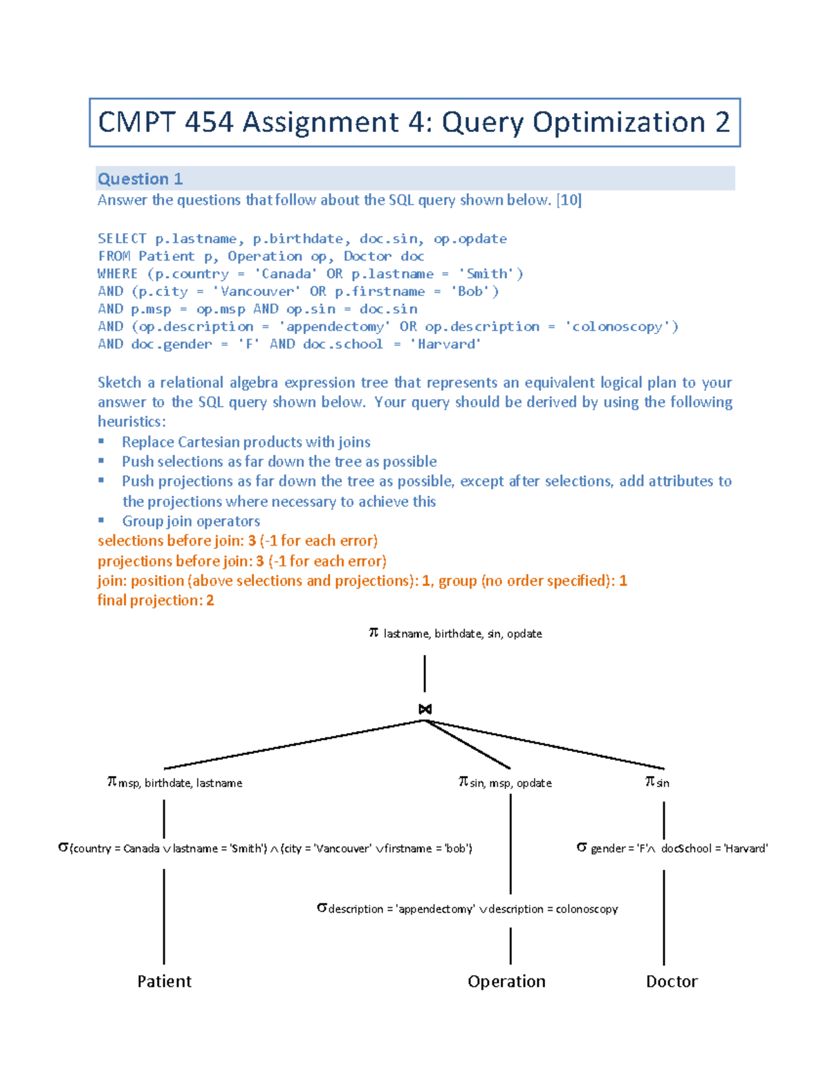Assignment 4marking - CMPT 454 Assignment 4 : Query Optimization 2 Question 1 Answer the ...