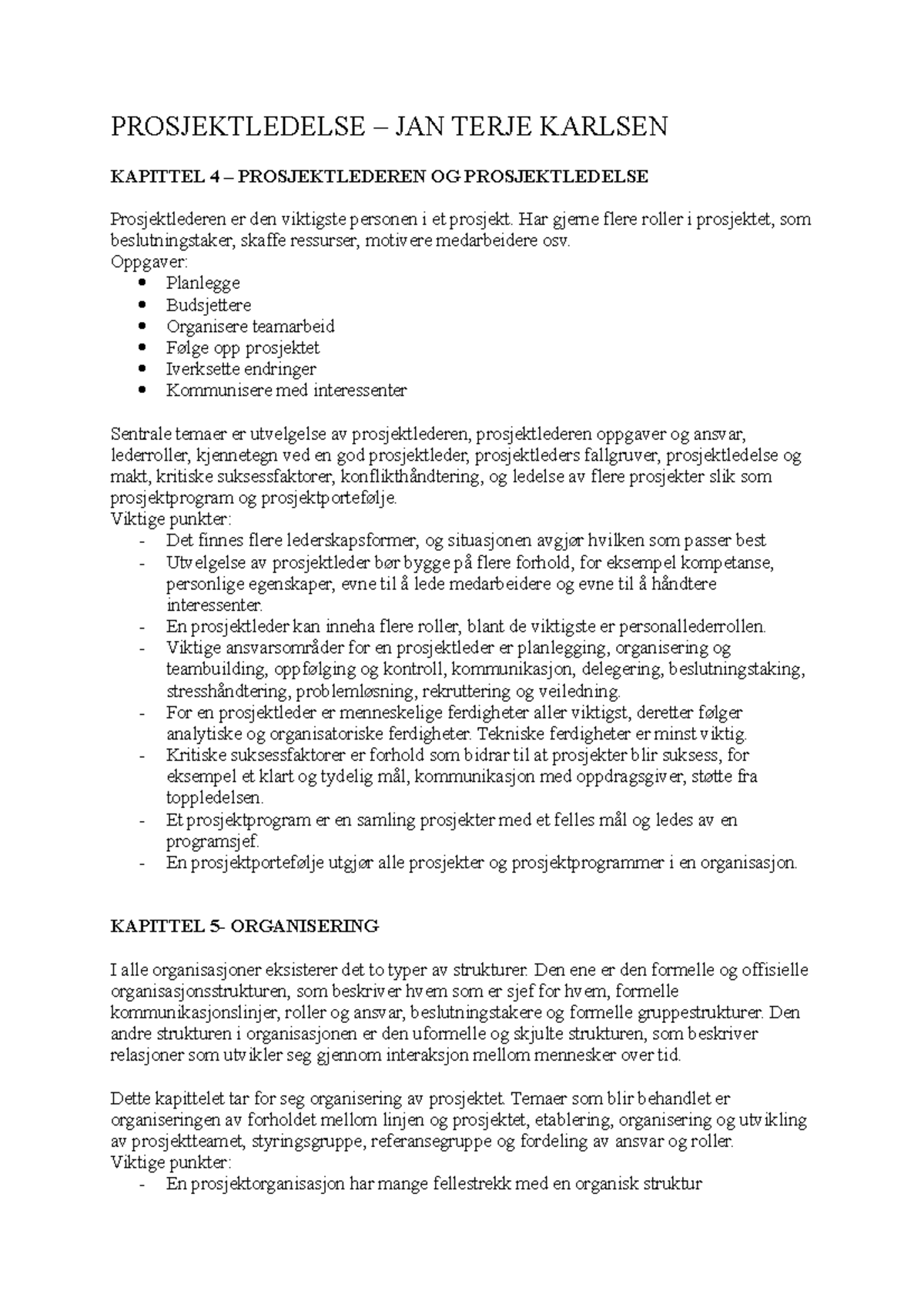 Prosjektledelse- Karlsen - PROSJEKTLEDELSE JAN TERJE KARLSEN KAPITTEL 4 ...