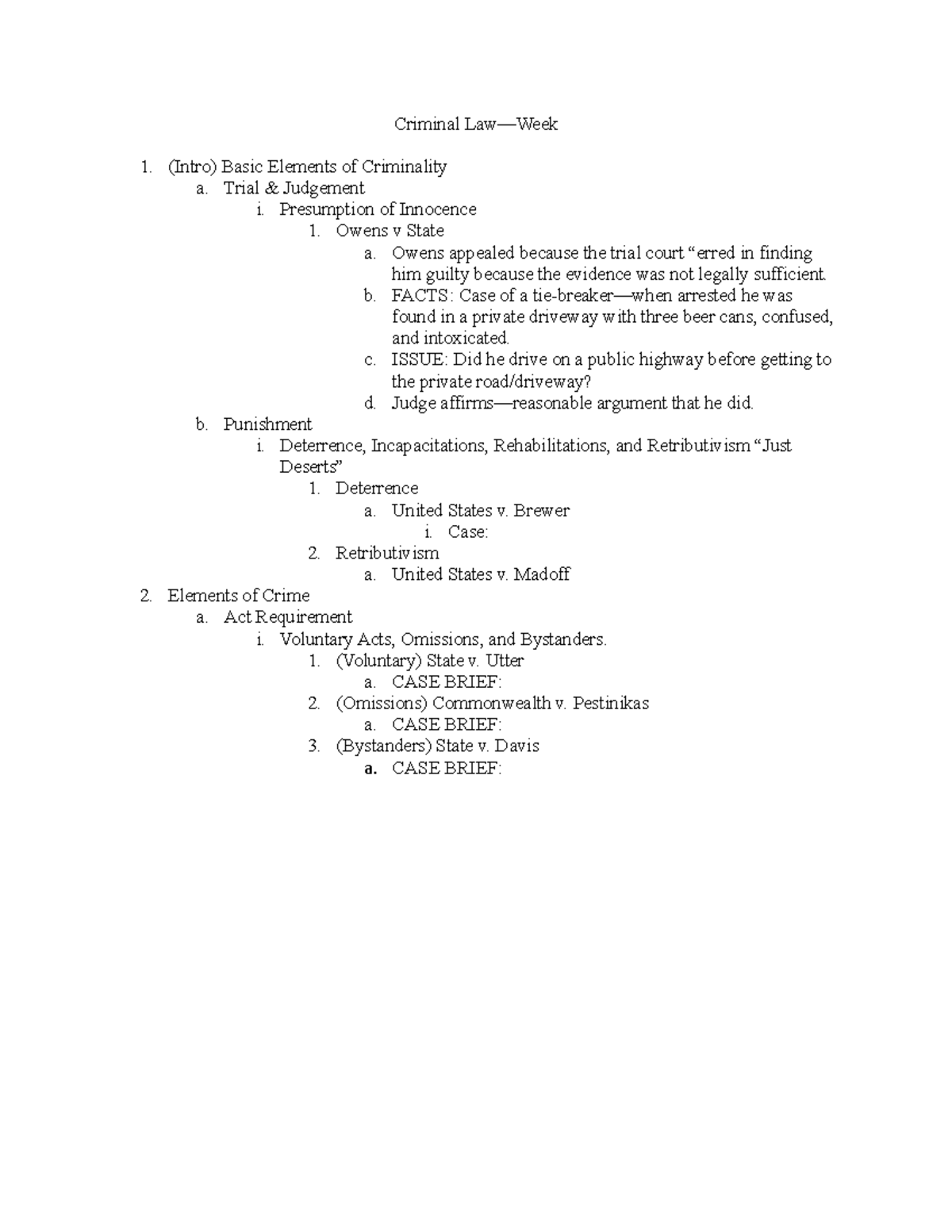 Criminal Law Outline - Crim Law - Criminal Law—Week (Intro) Basic Elements of Criminality a ...
