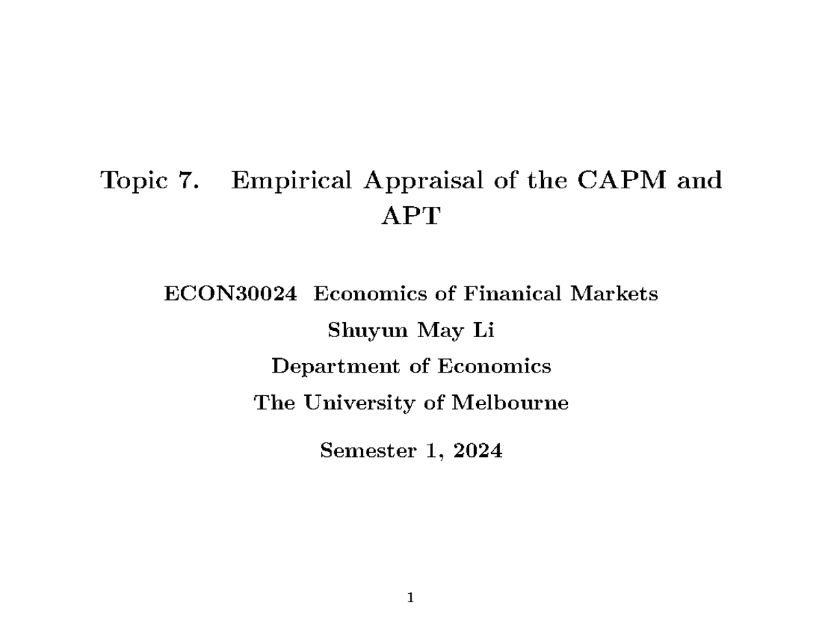 Topic 7 slides - Topic 7. Empirical Appraisal of the CAPM and APT ECON30024 Economics of ...