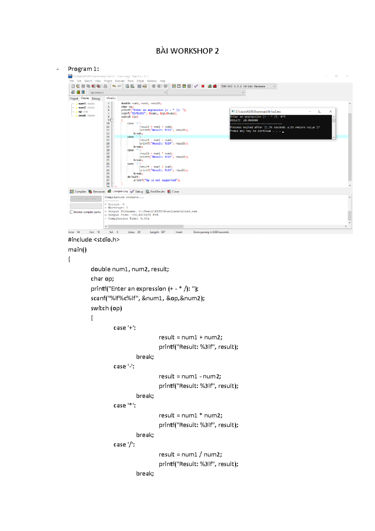 BÀI Workshop 2 - none - BÀI WORKSHOP 2 Program 1: #include main ...