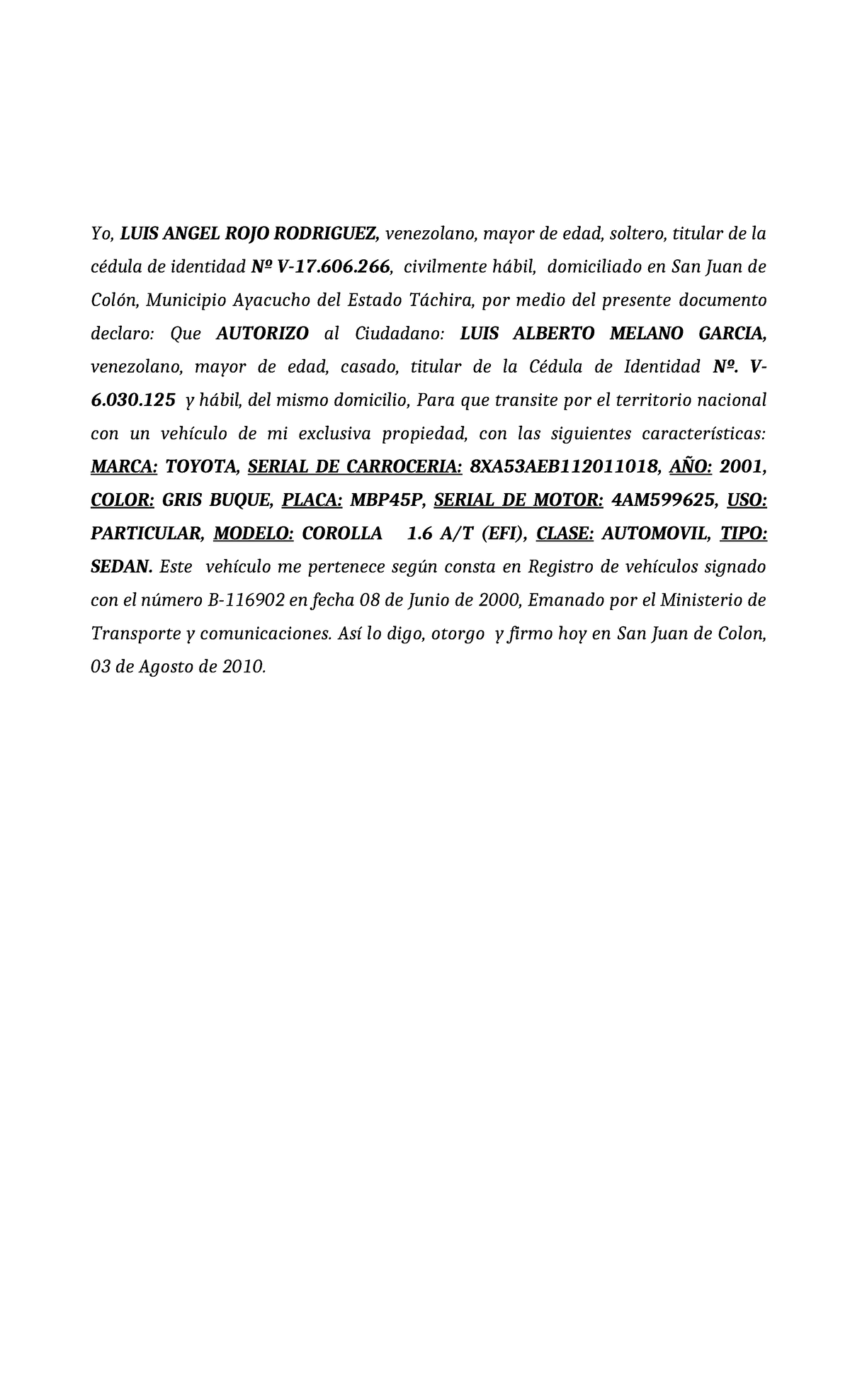 Autorización para transitar vehicula por ure - Yo, LUIS ANGEL ROJO ...