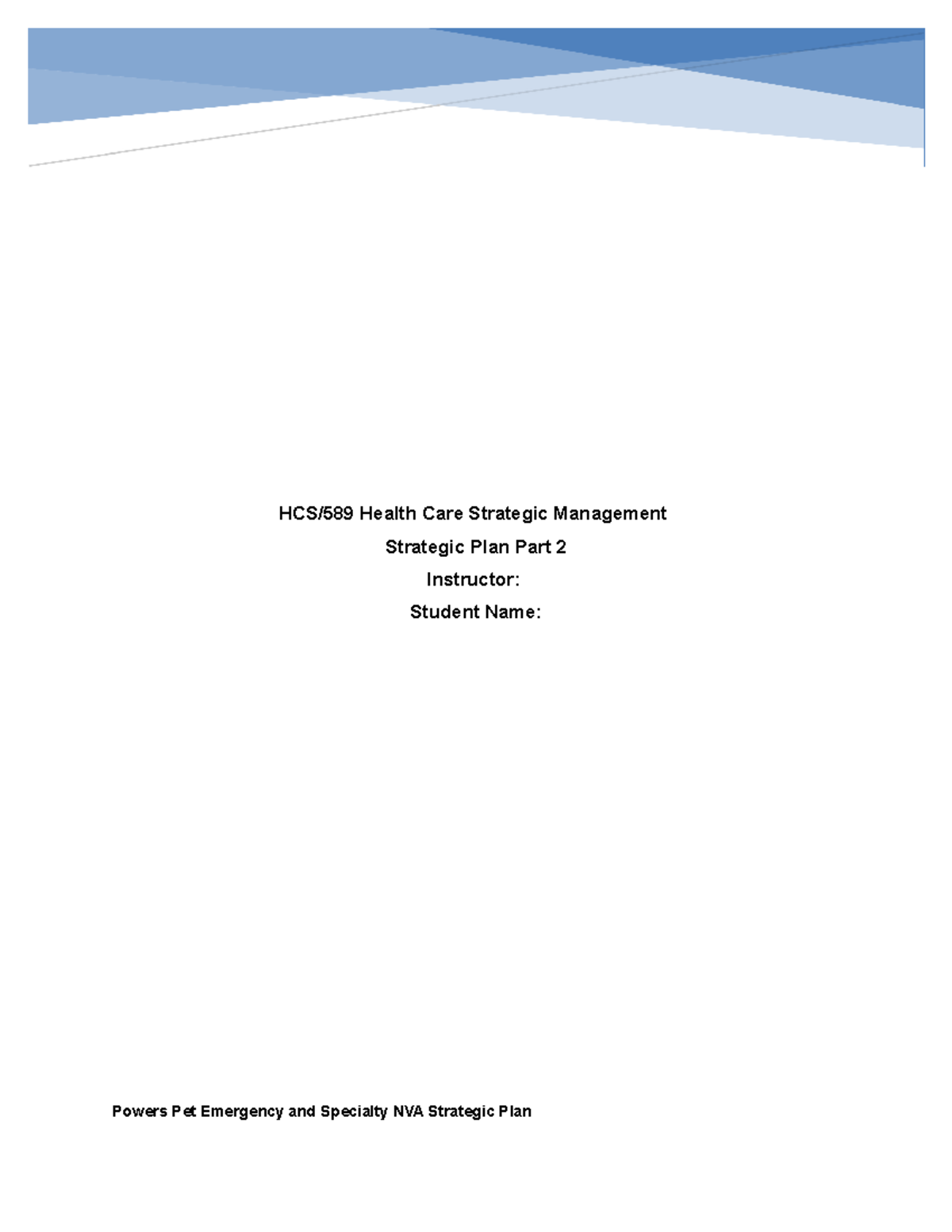Environmental Analysis and Setting Strategic Goals - HCS/589 Health ...