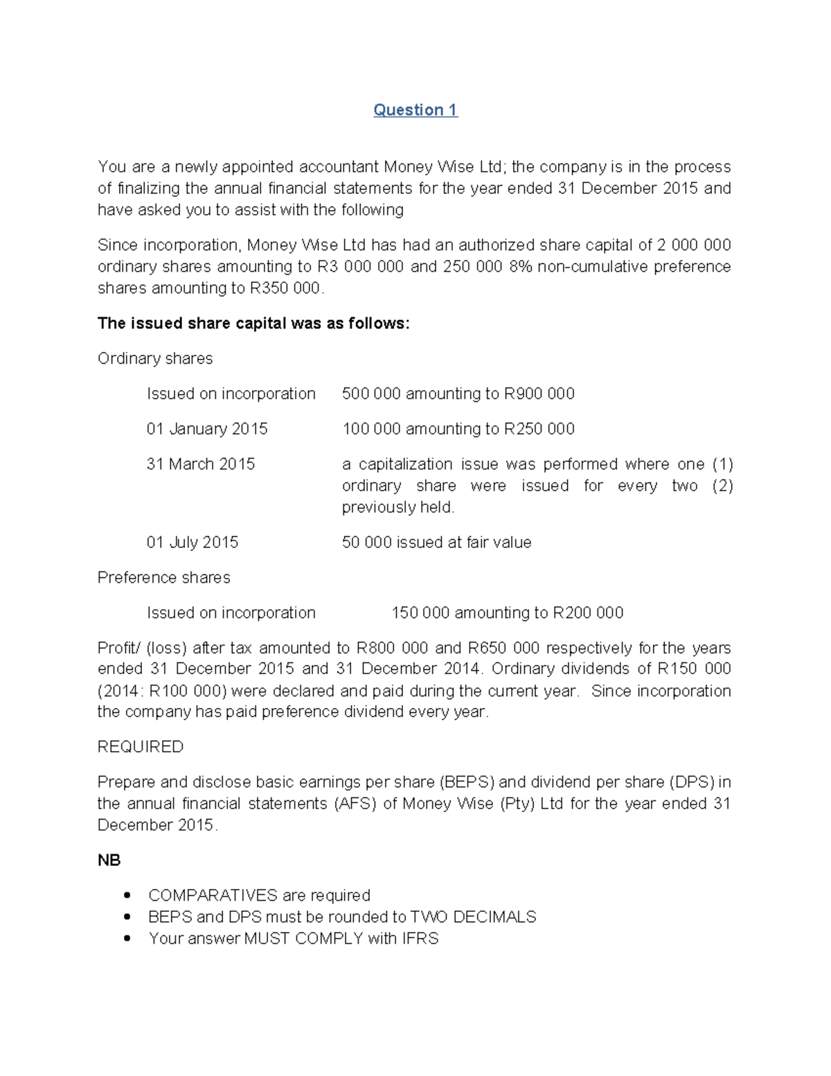 EPS Question 2021 - Practice EPS - Question 1 You are a newly appointed ...