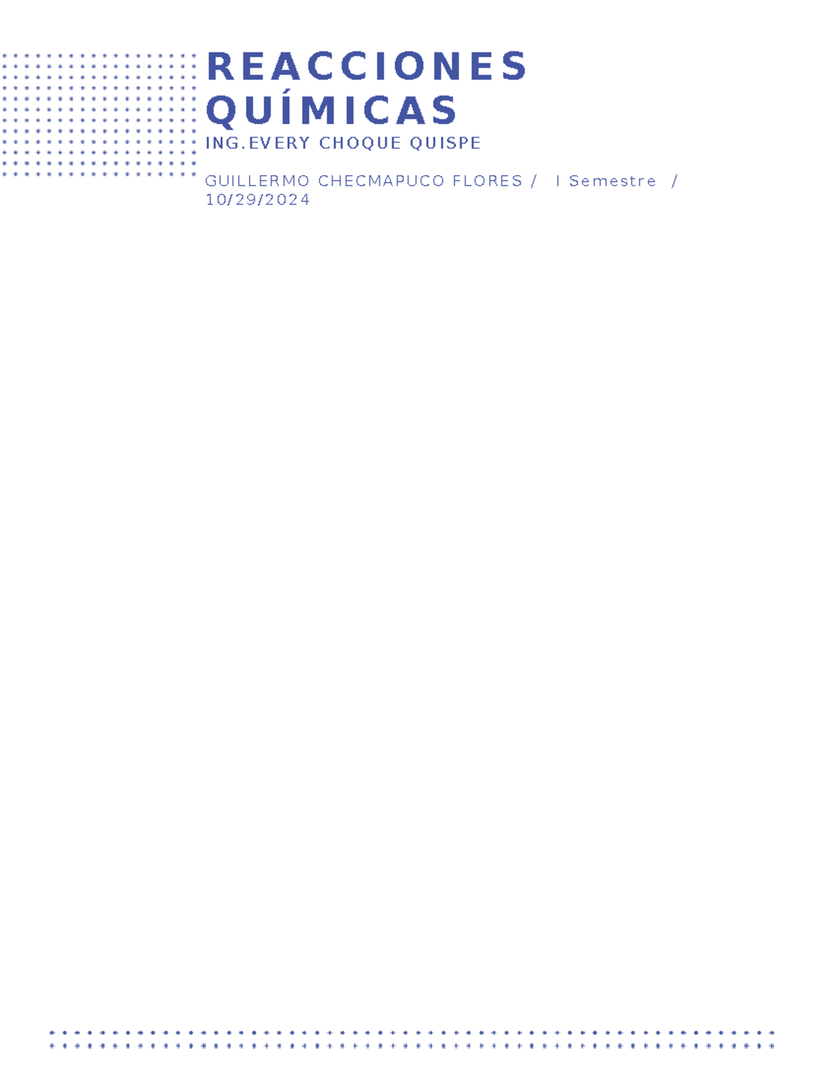 Informe DE Quimica - ORRAI - R E A C C I O N E S Q U Í M I C A S I N G. E V E R Y C H O Q U E Q ...