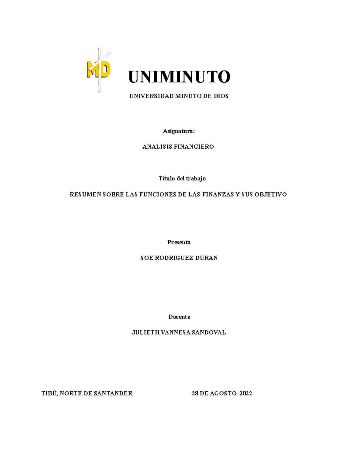 Actividad 1- Analisis Financiero - UNIMINUTO UNIVERSIDAD MINUTO DE DIOS Asignatura: ANALISIS ...